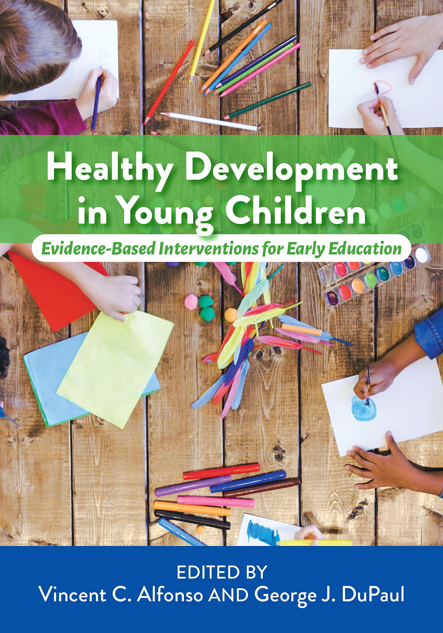 Healthy Development in Young Children: Evidence-Based Interventions for ...