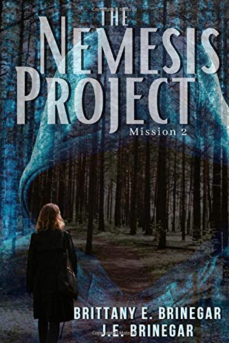 The Nemesis Project by Brittany E. Brinegar | Goodreads
