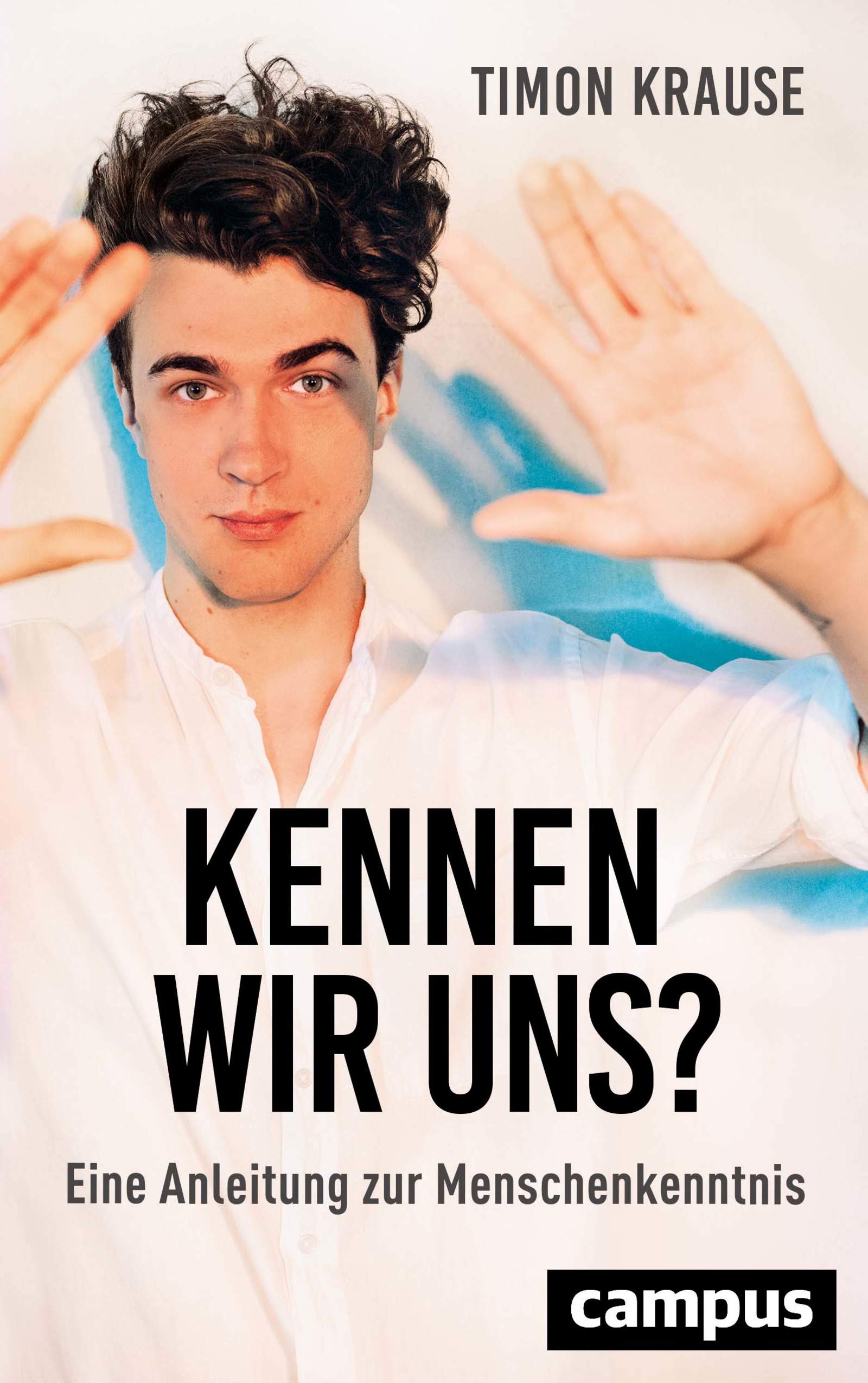 Kennen wir uns?: Eine Anleitung zur Menschenkenntnis by Timon Krause | Goodreads