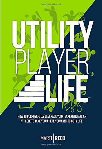 Utility Player Life: How to Purposefully Leverage Your Experience as an ...