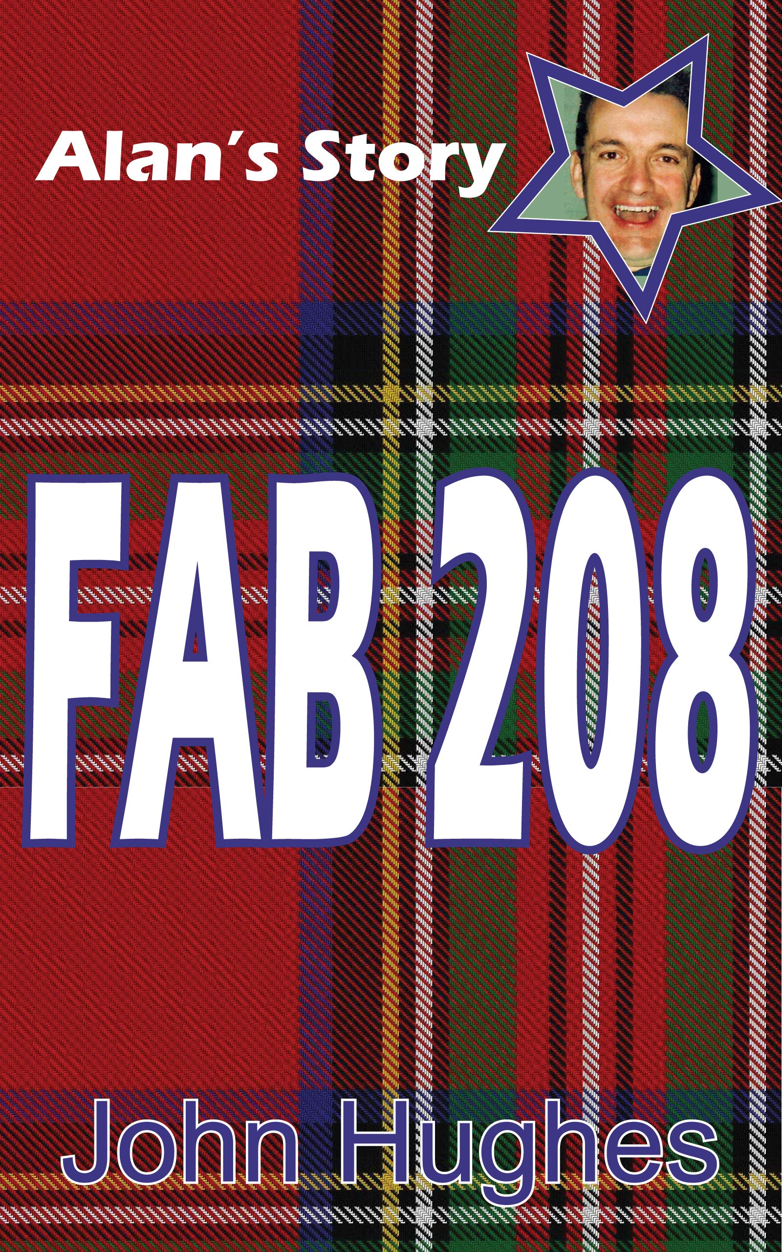 Alan's Story of FAB 208 by John Hughes | Goodreads
