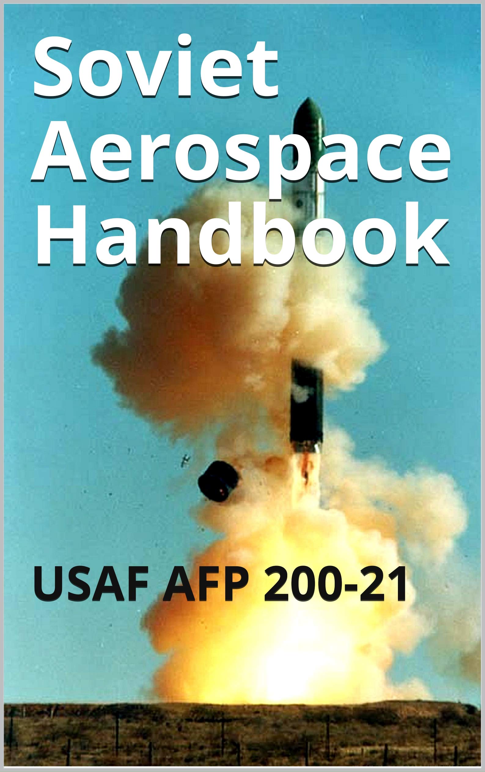 Soviet Aerospace Handbook: USAF AF 200-21 by U.S. Air Force | Goodreads
