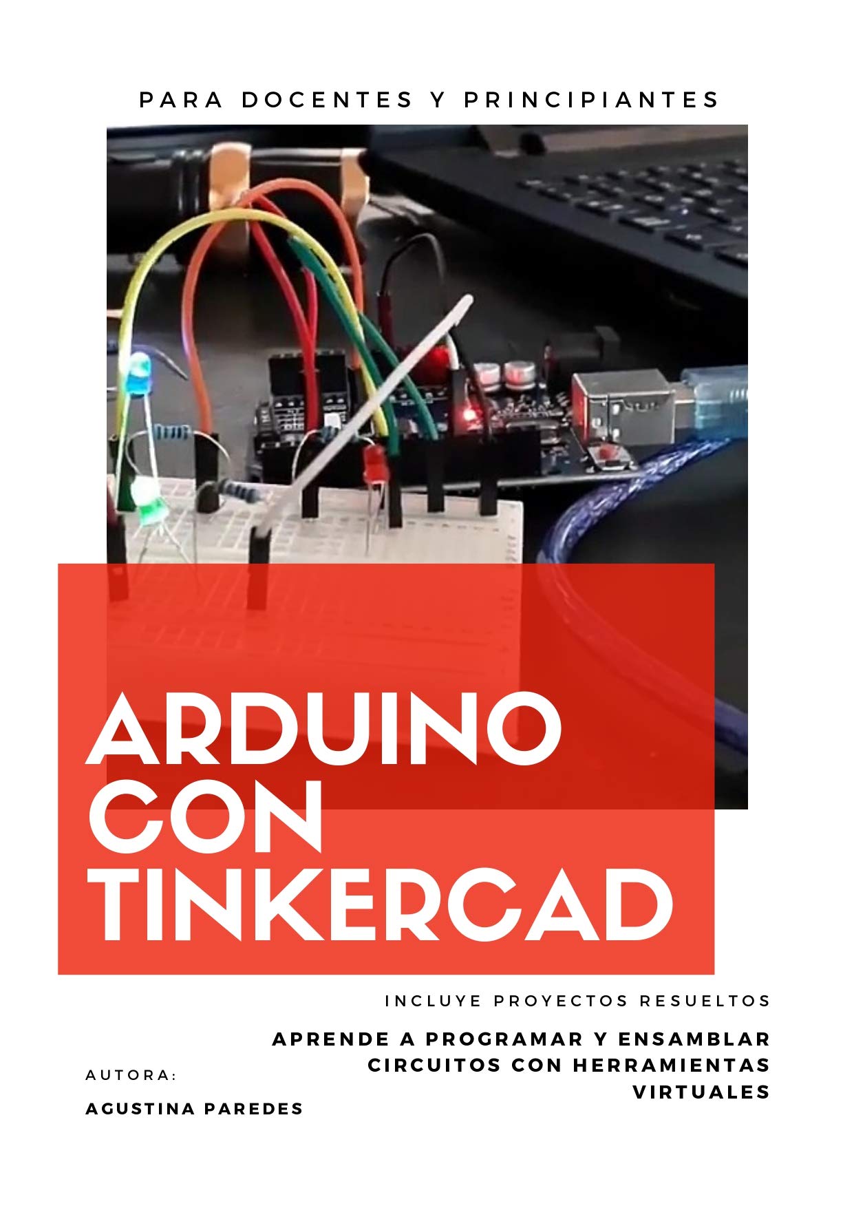 Arduino con Tinkercad: para principiantes y docentes. by Agustina ...