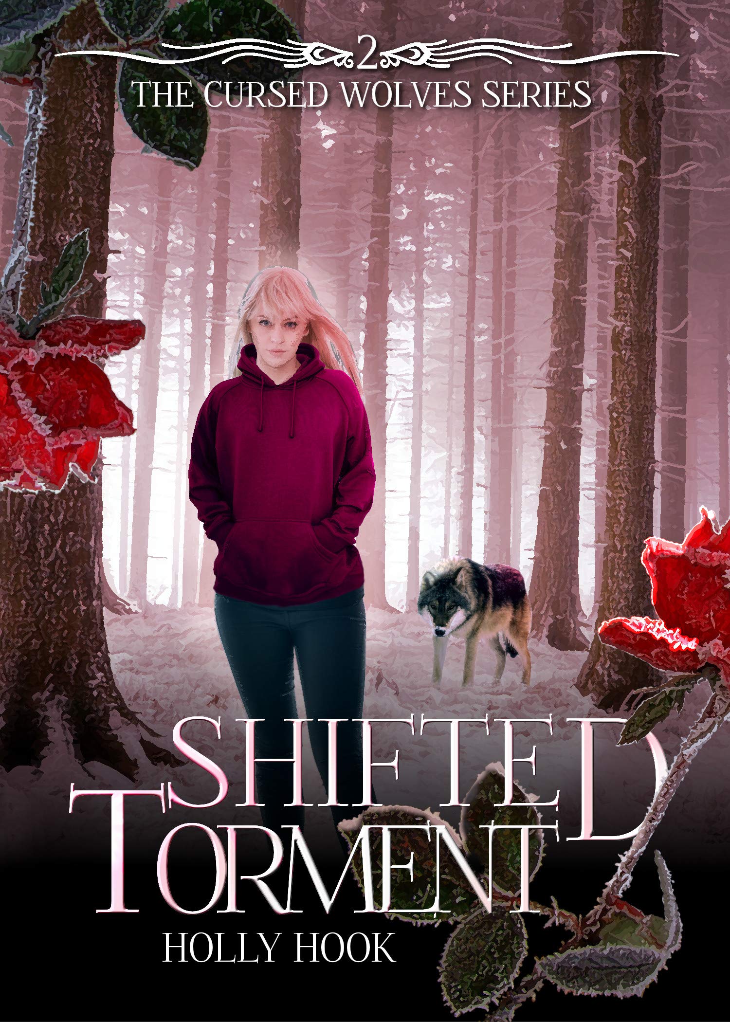 Shifted Torment (The Cursed Wolves Series #2) by Holly Hook | Goodreads