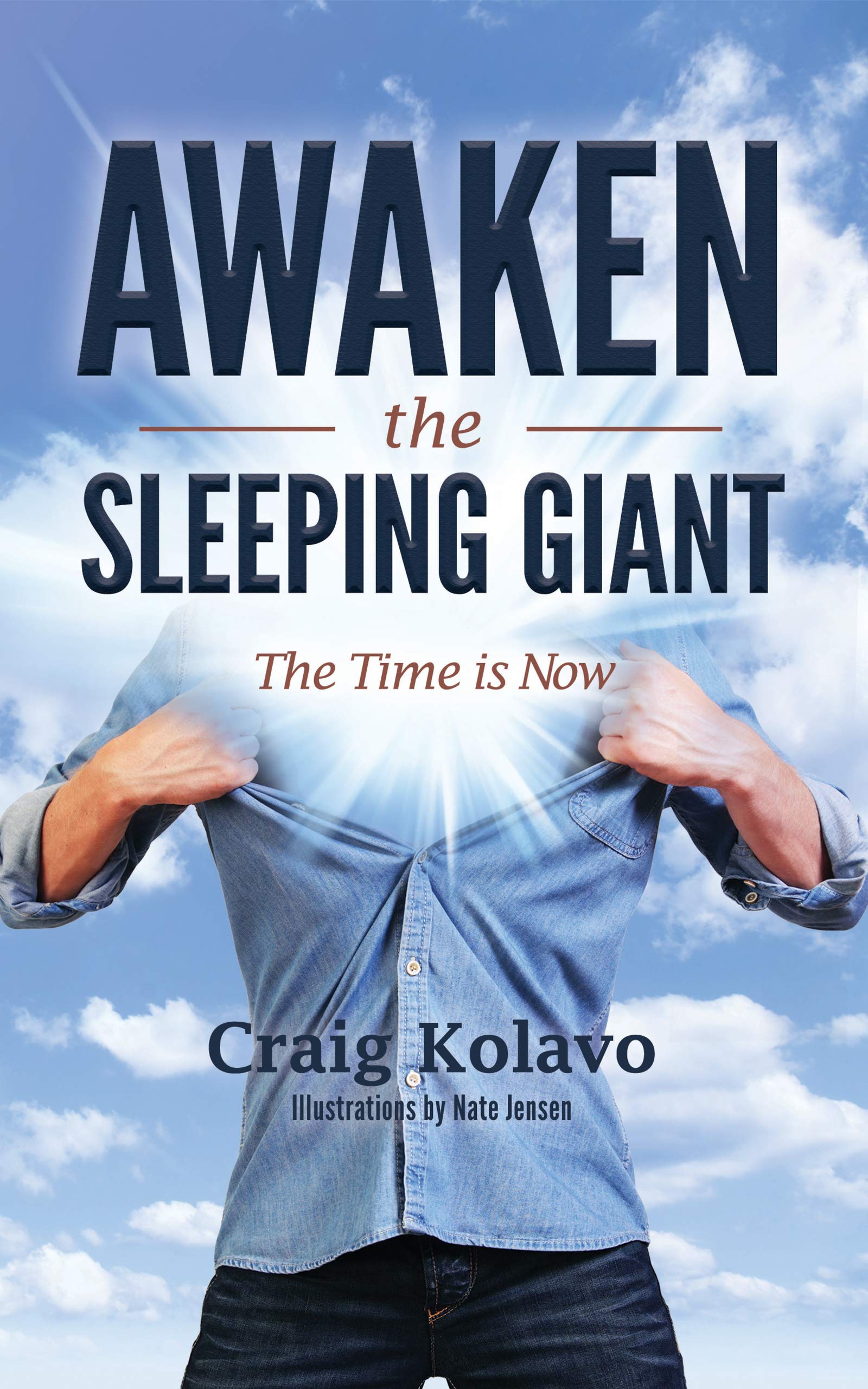 AWAKEN the SLEEPING GIANT: The Time is NOW by Craig Kolavo | Goodreads