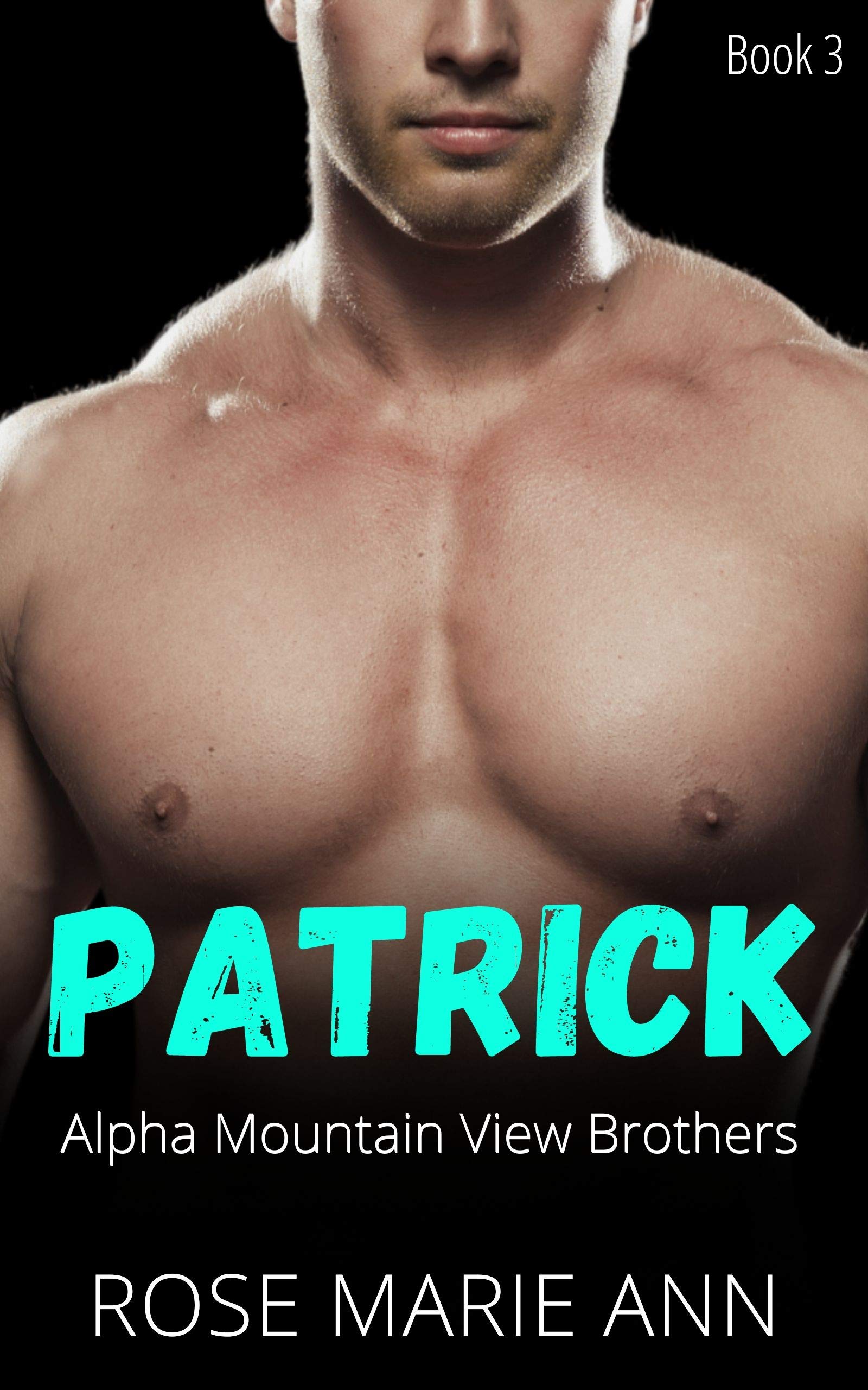 Patrick - Alpha Mountain View Brothers (Book 3): Alpha male romance and curvy beautiful woman by ...