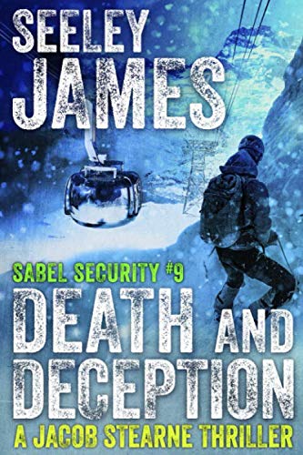 Death and Deception: A Jacob Stearne Thriller by Seeley James | Goodreads