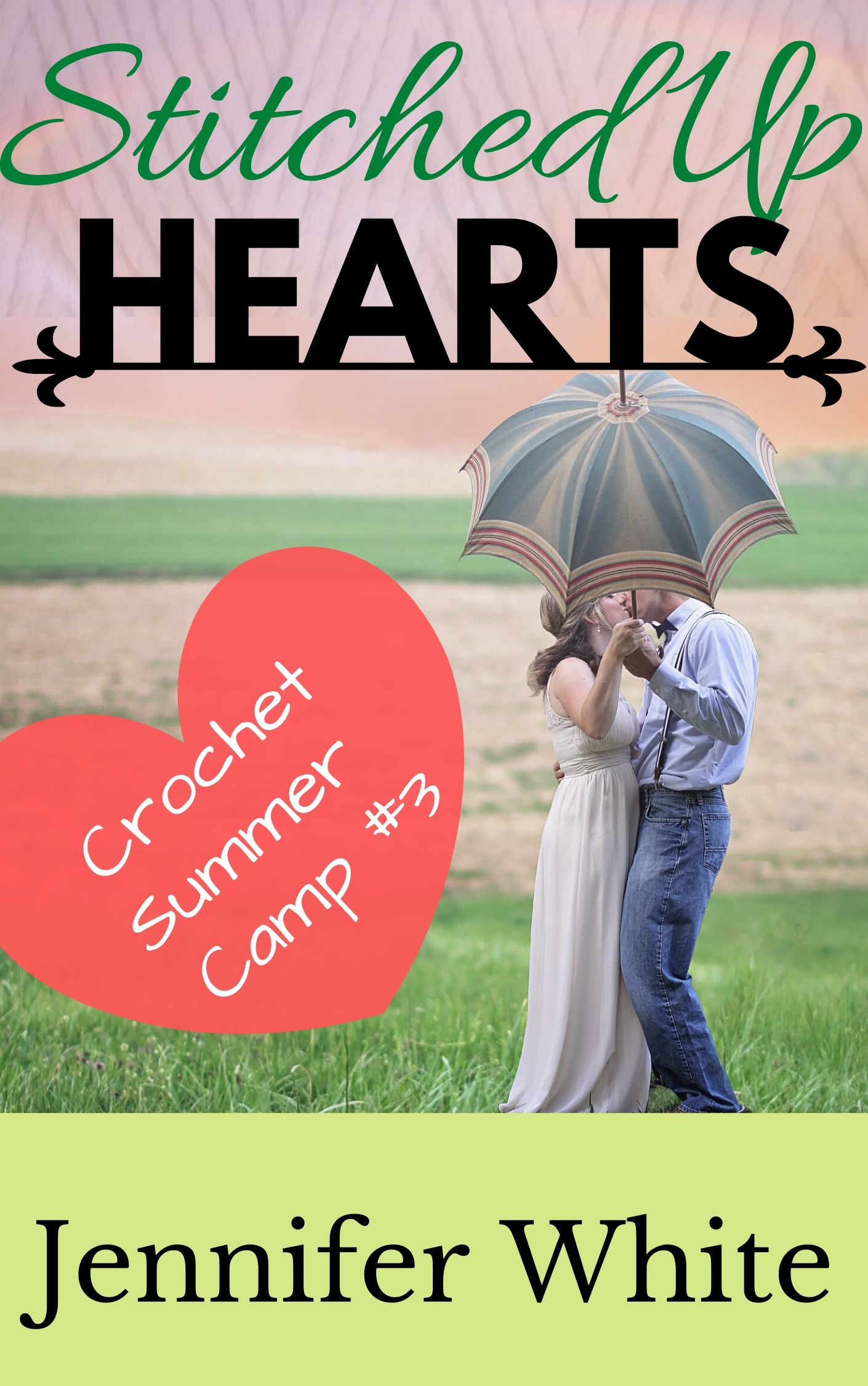 Stitched Up Hearts (Crochet Summer Camp #3) by Jennifer White | Goodreads