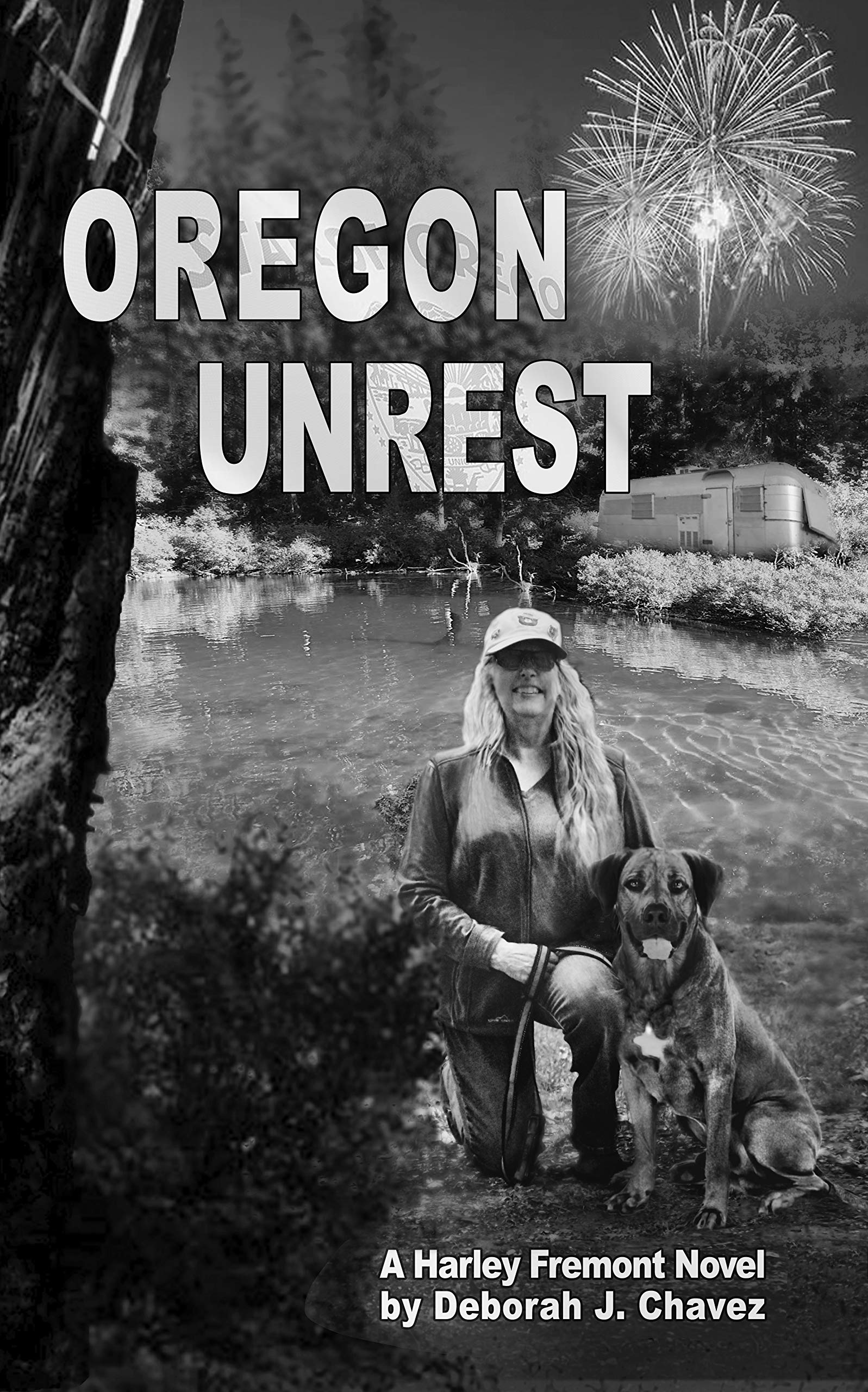 Oregon Unrest: A Harley Fremont Novel by Deborah J. Chavez | Goodreads