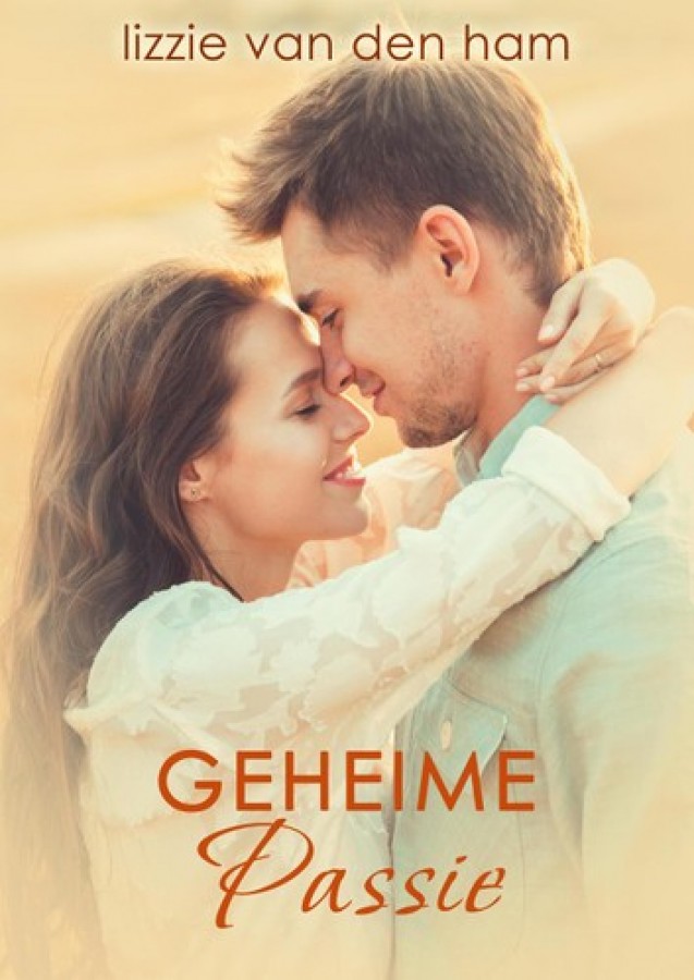 Geheime passie by Lizzie van den Ham | Goodreads