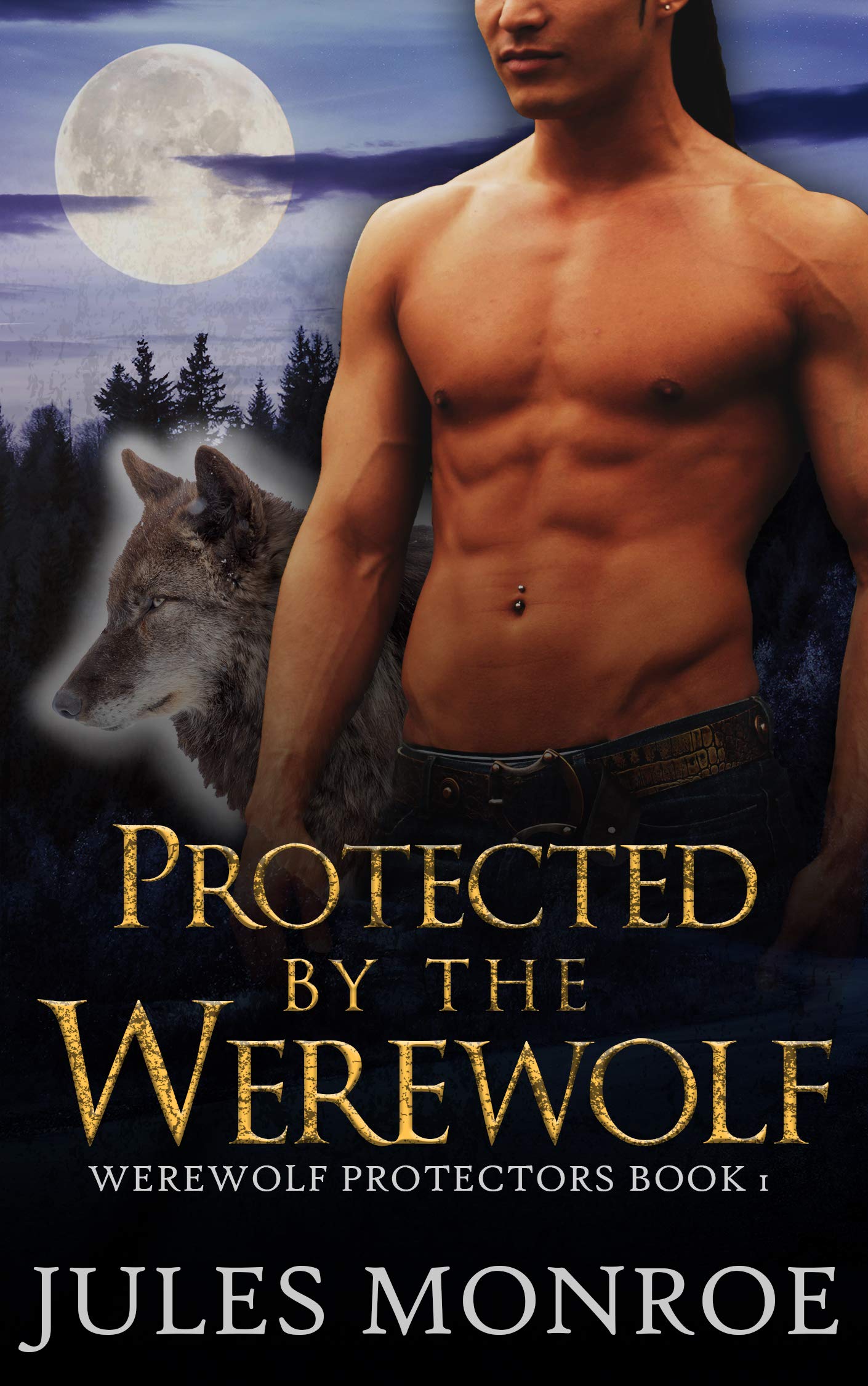Protected by the Werewolf (Werewolf Protectors #1) by Jules Monroe ...