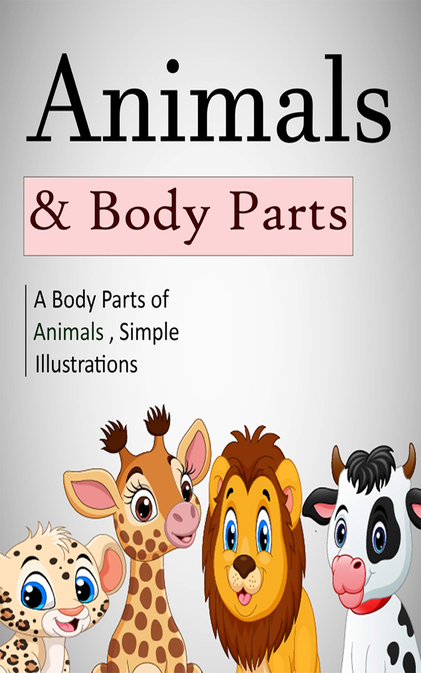 Animals & Body Parts: Animal body parts book for kids and Toddlers . by ...
