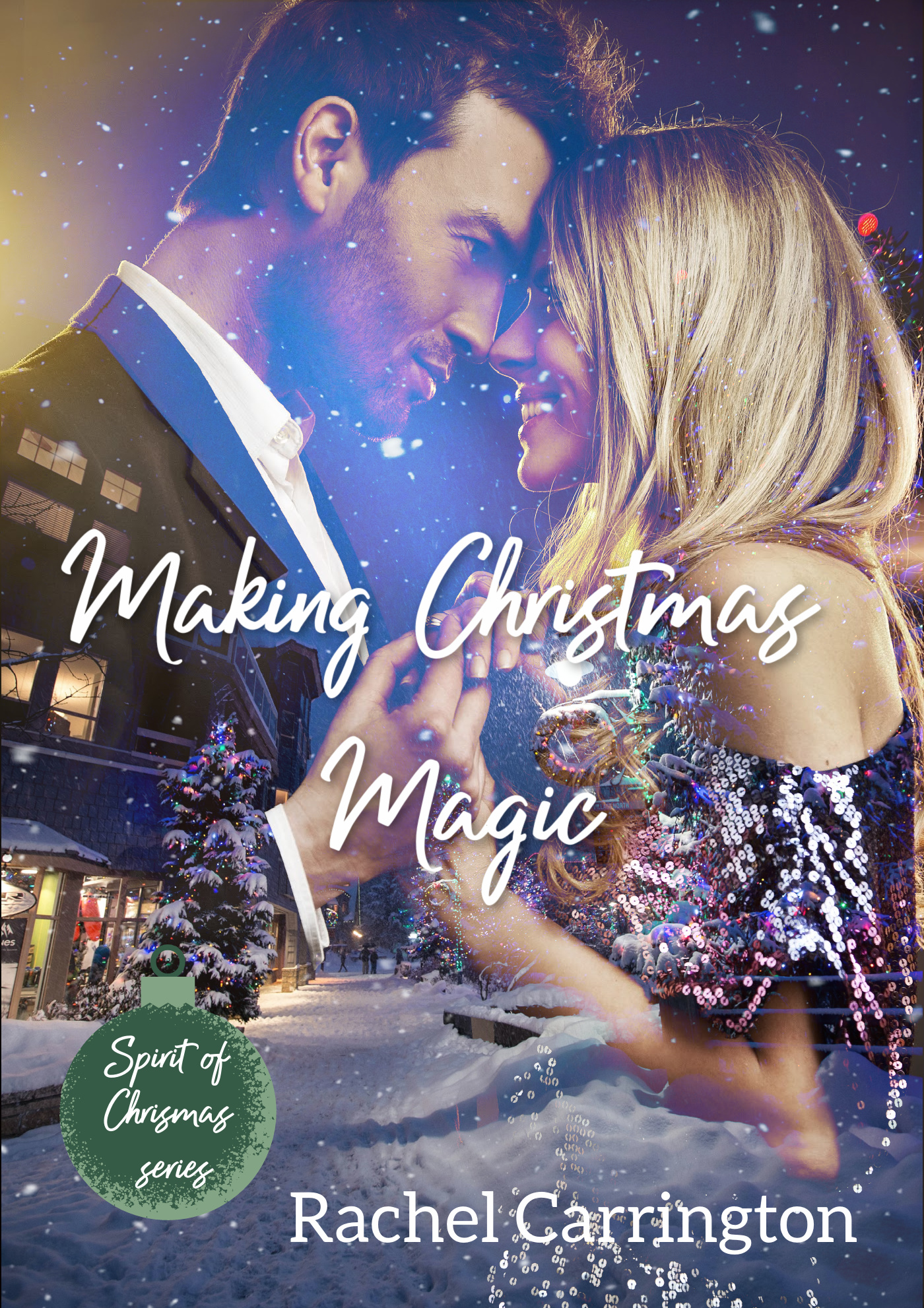 Making Christmas Magic (a novella) by Rachel Carrington | Goodreads