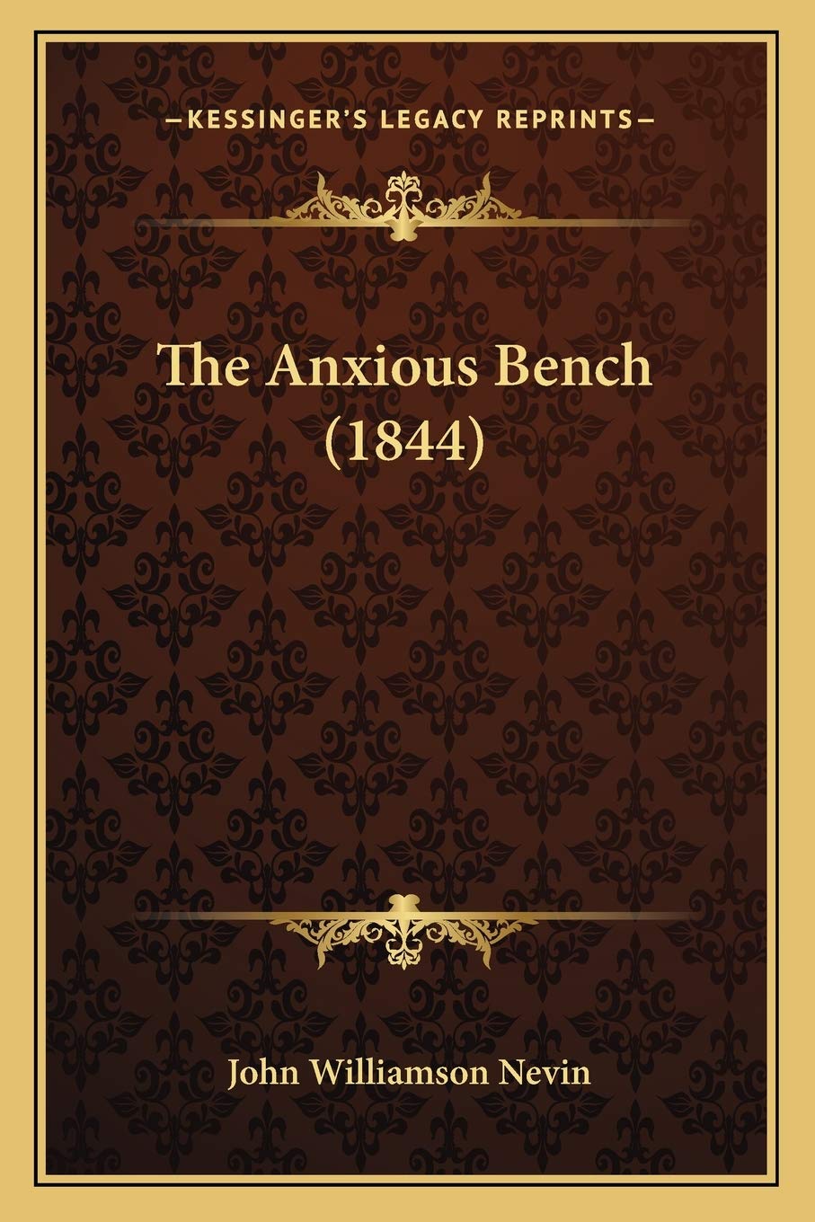 The Anxious Bench (1844) by John Williamson Nevin | Goodreads