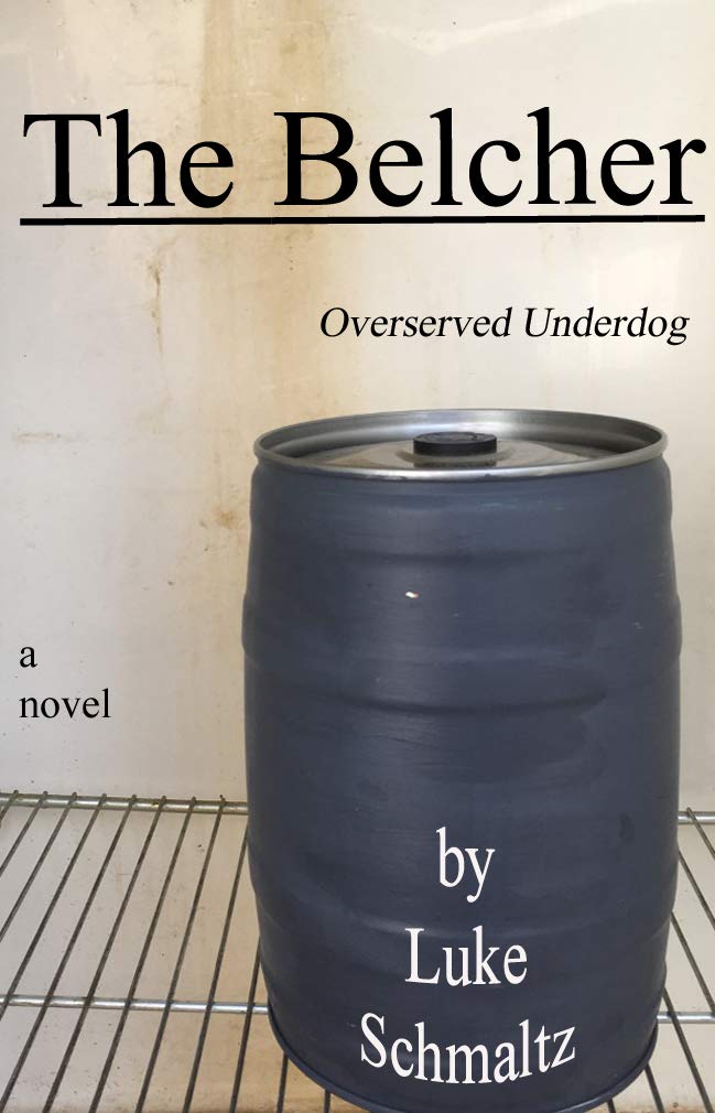 The Belcher : Overserved Underdog by Luke Schmaltz | Goodreads