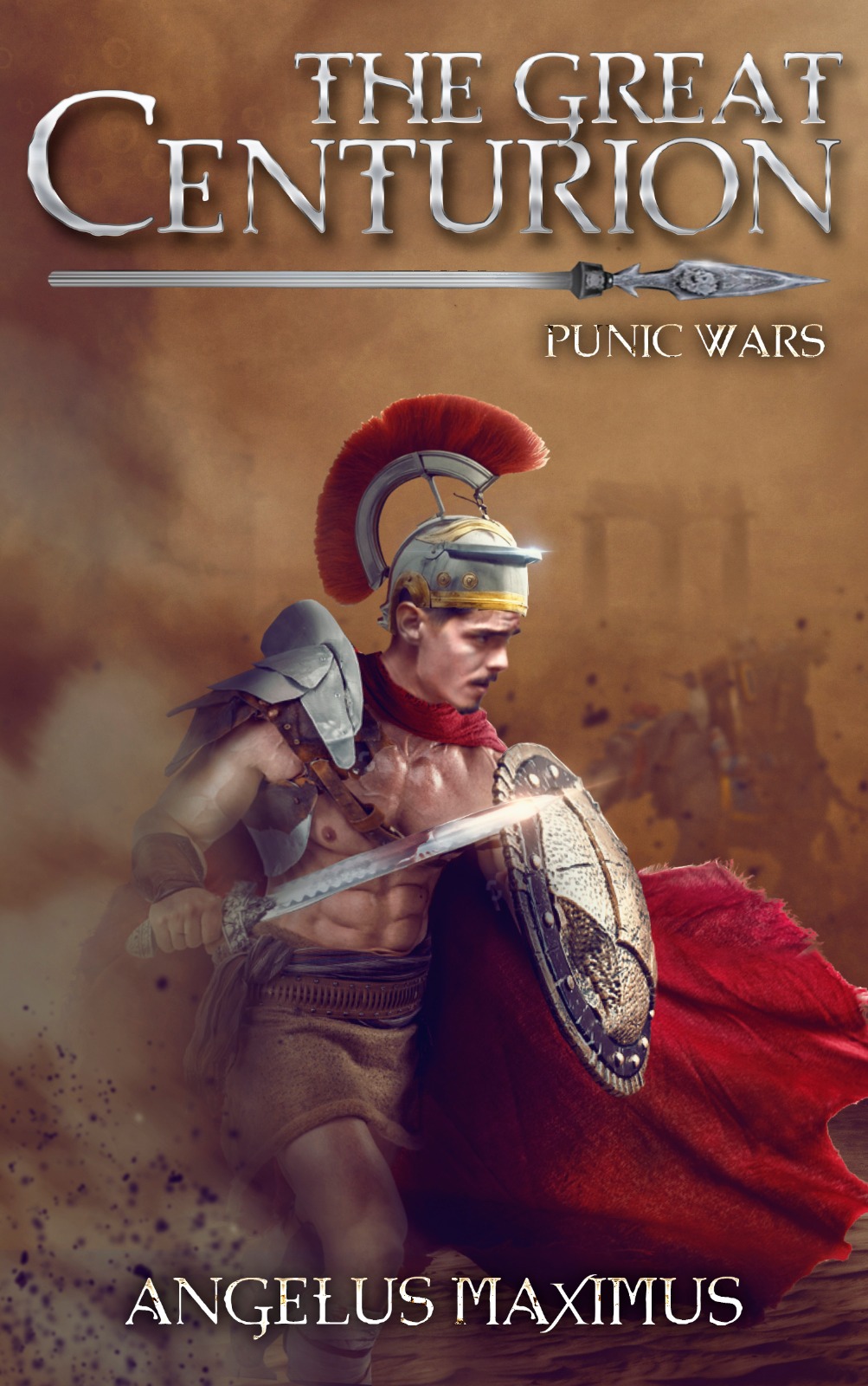 The Great Centurion: Punic Wars by Angelus Maximus | Goodreads