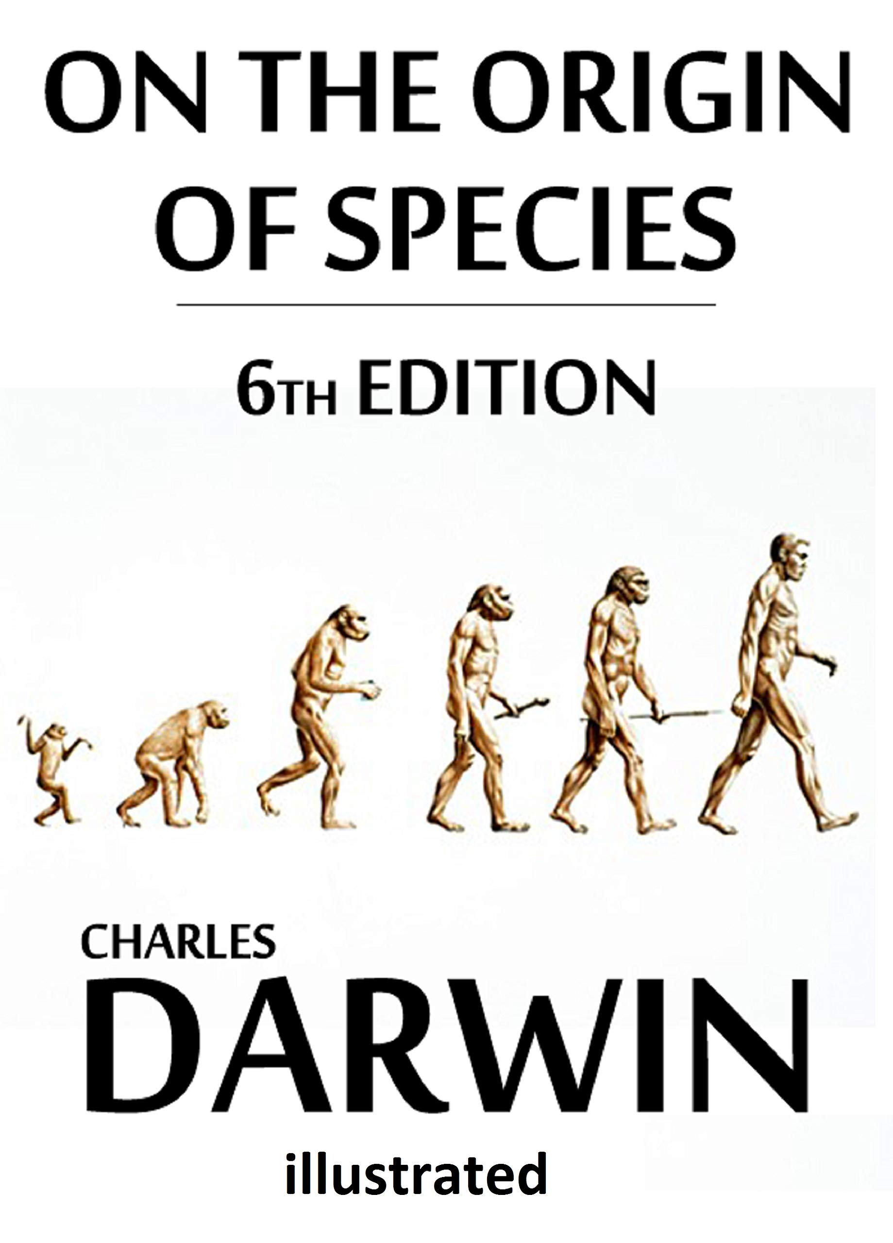 On the Origin of Species, 6th Edition illustrated by Charles Darwin | Goodreads