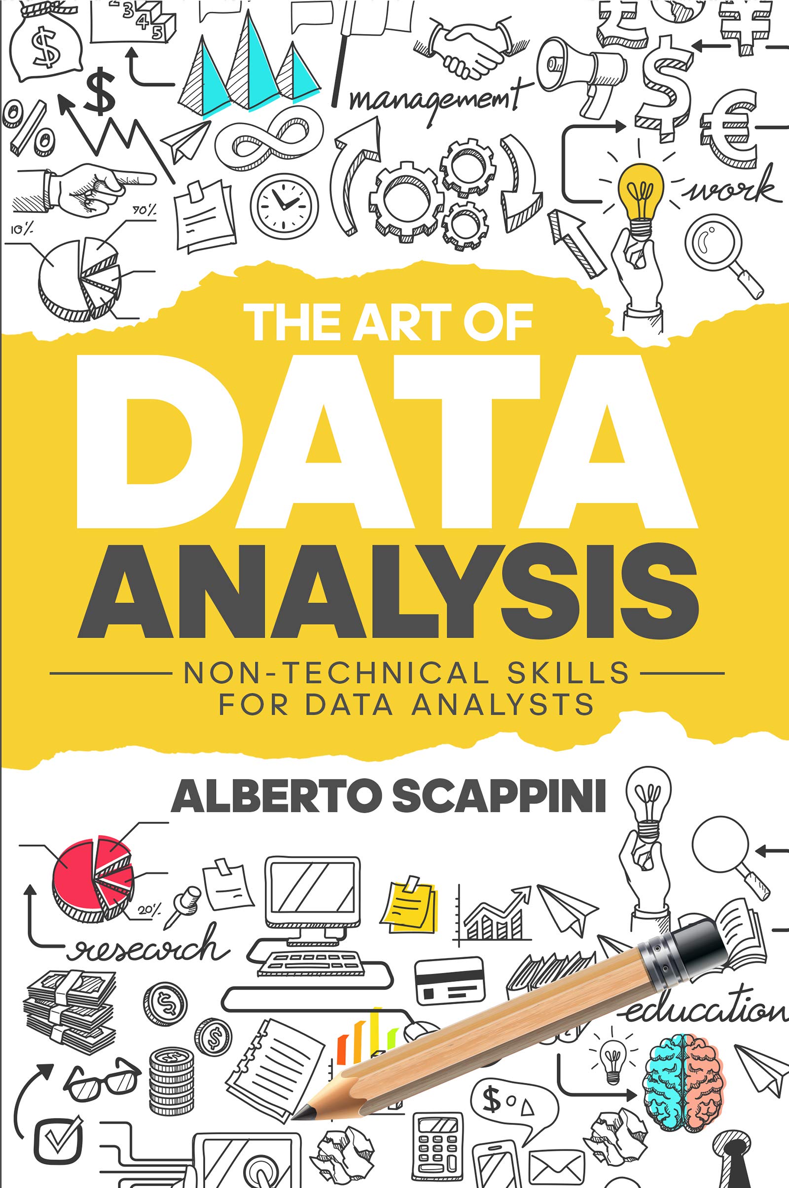 The Art of Data Analysis: Non-Technical Skills for Data Analysts by ...