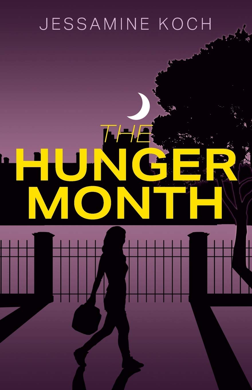 The Hunger Month by Jessamine Koch | Goodreads