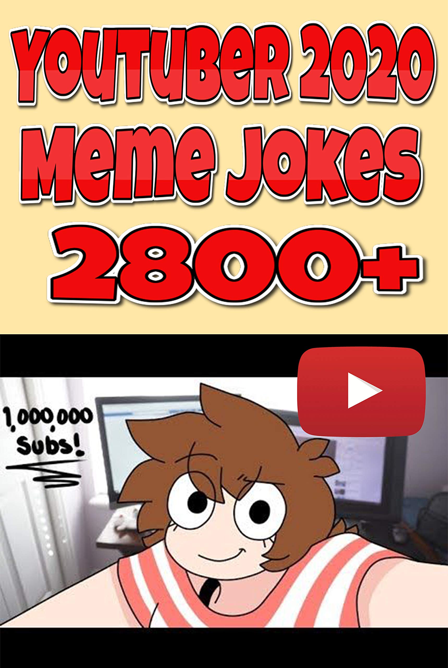 Youtuber 2020 Meem Jokes: 2800+ Funny, Comedy, Jokes, Humor, Trolls ...
