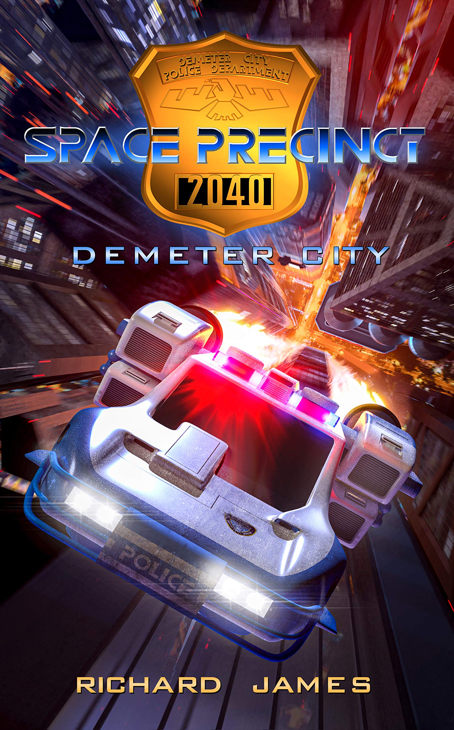 Space Precinct: Demeter City by Richard James | Goodreads