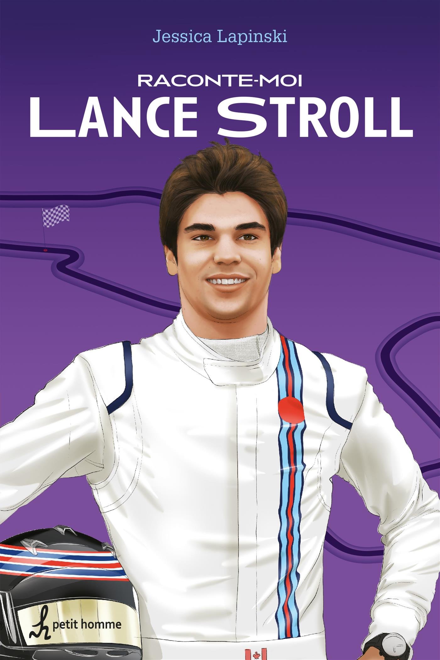 Raconte-moi Lance Stroll - Nº 29 (French Edition) by Jessica Lapinski ...