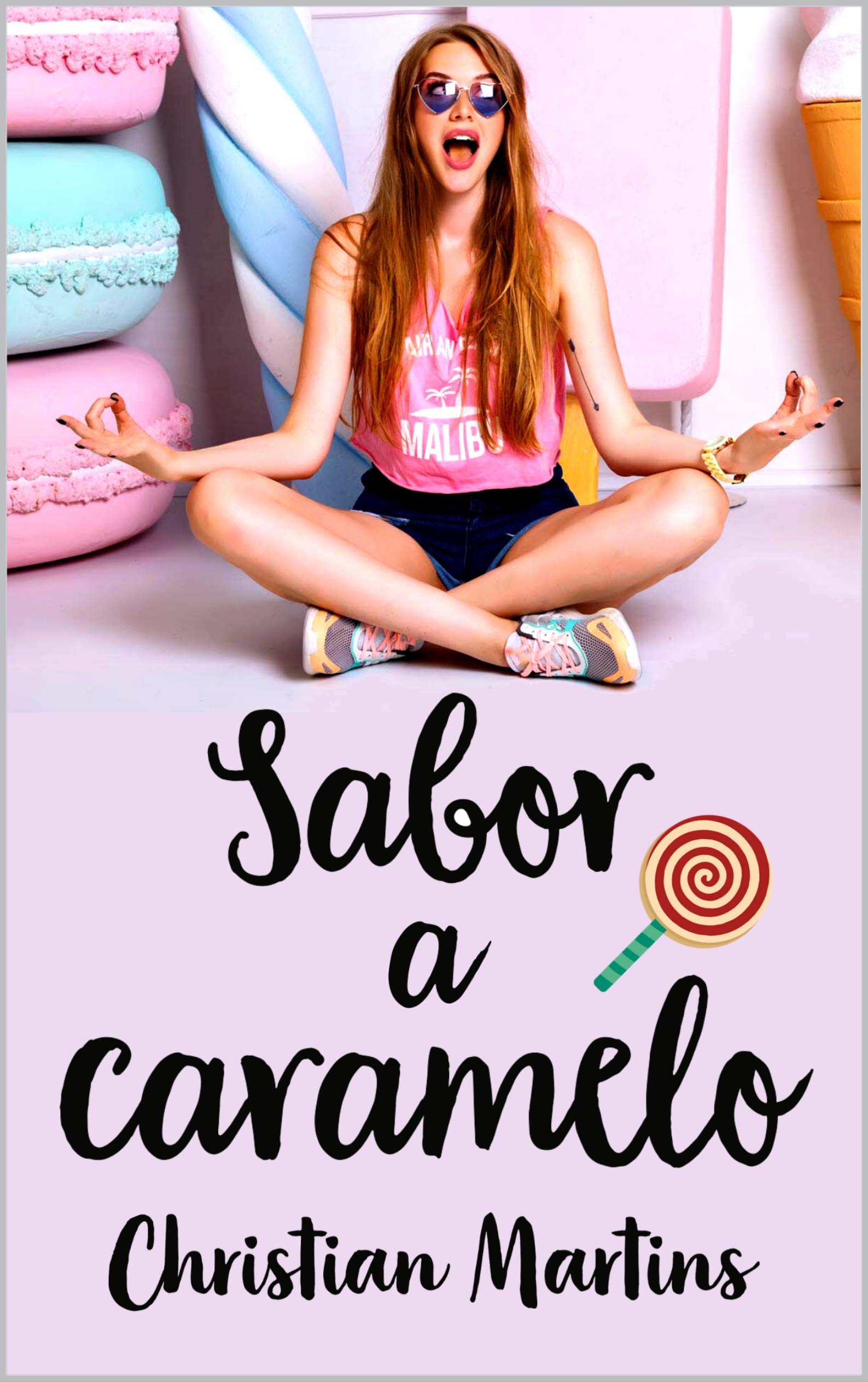 Sabor a caramelo (Spanish Edition) by Christian Martins | Goodreads