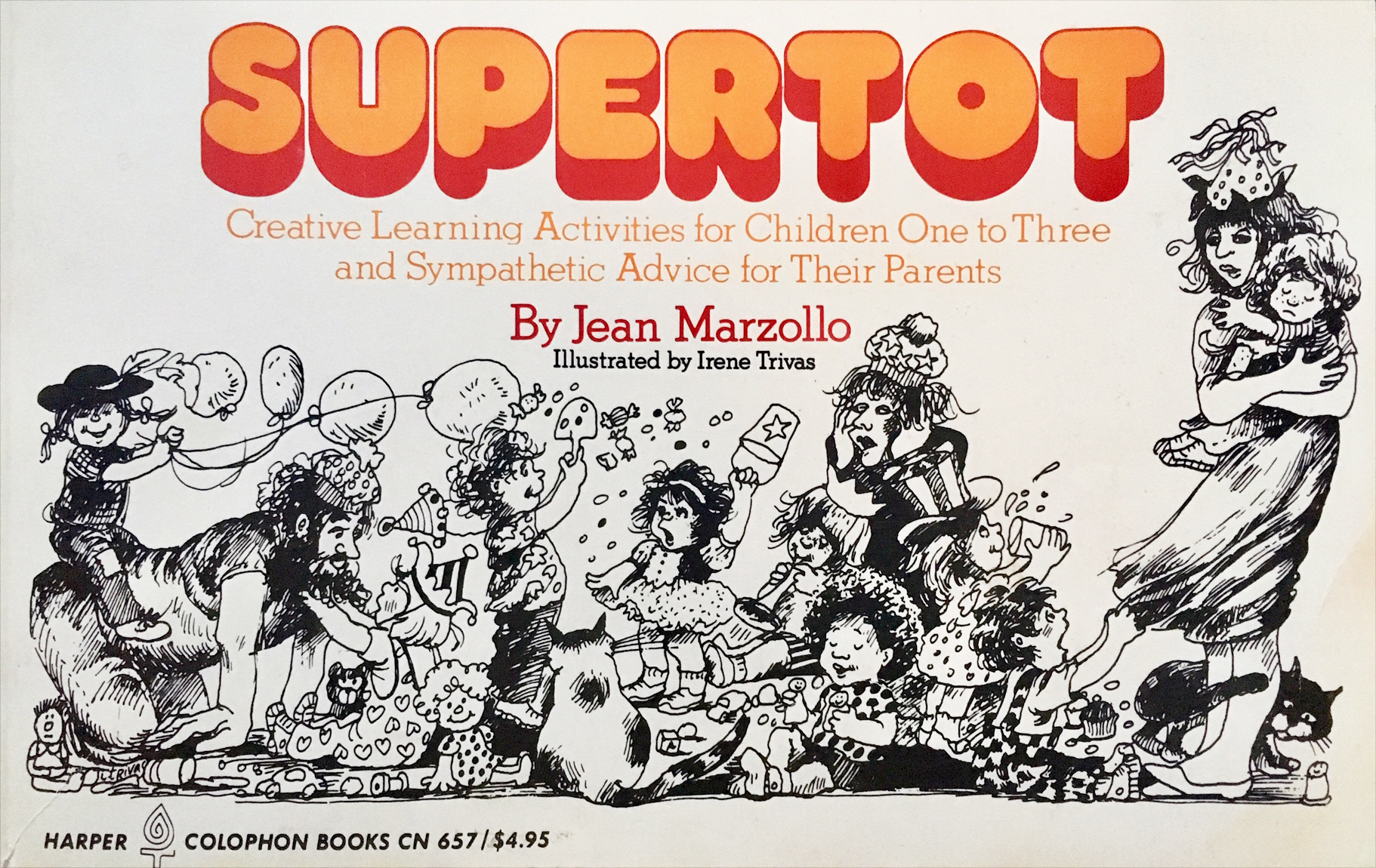 Supertot: Creative Learning Activities for Children One to Three and ...