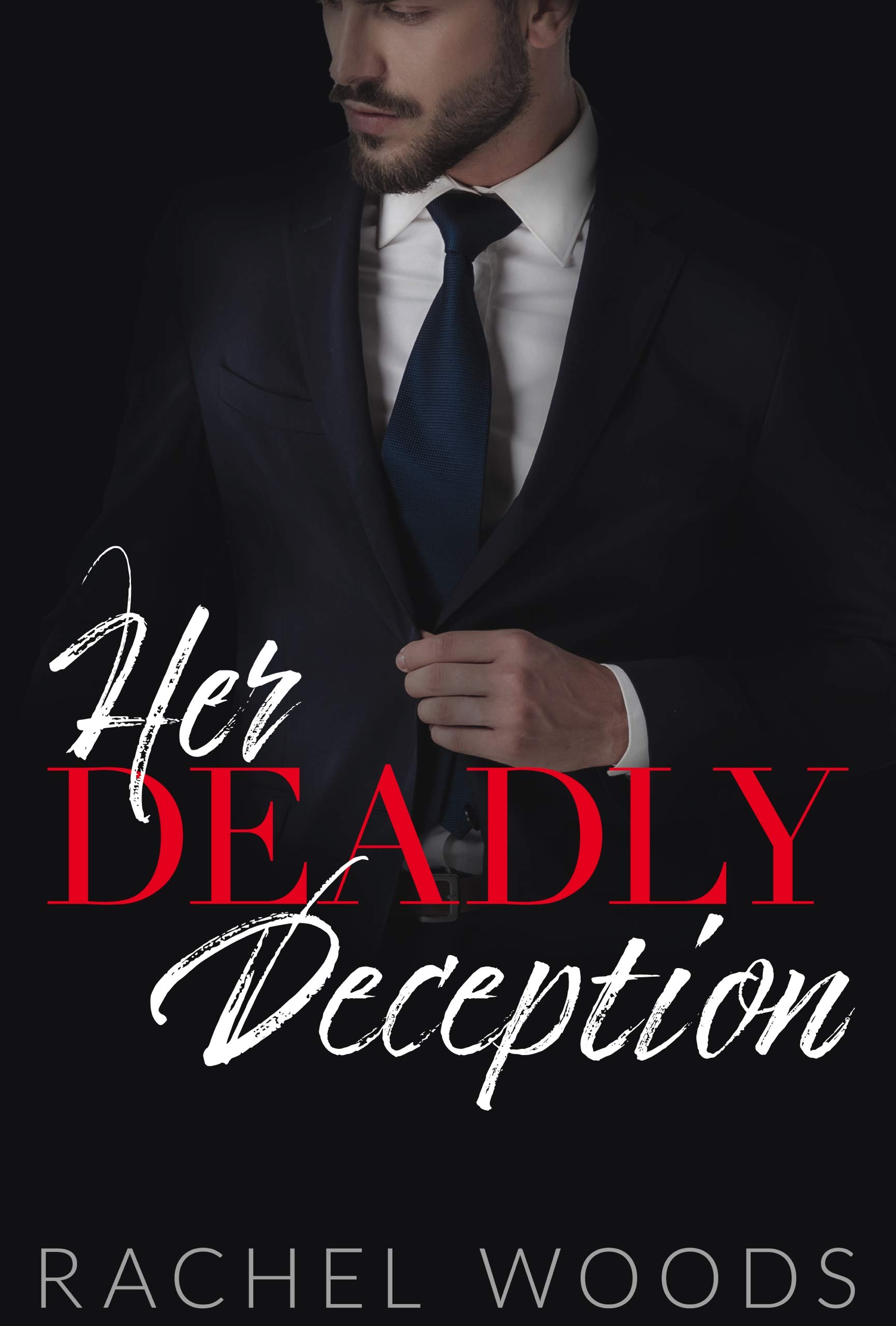 Her Deadly Deception by Rachel Woods | Goodreads
