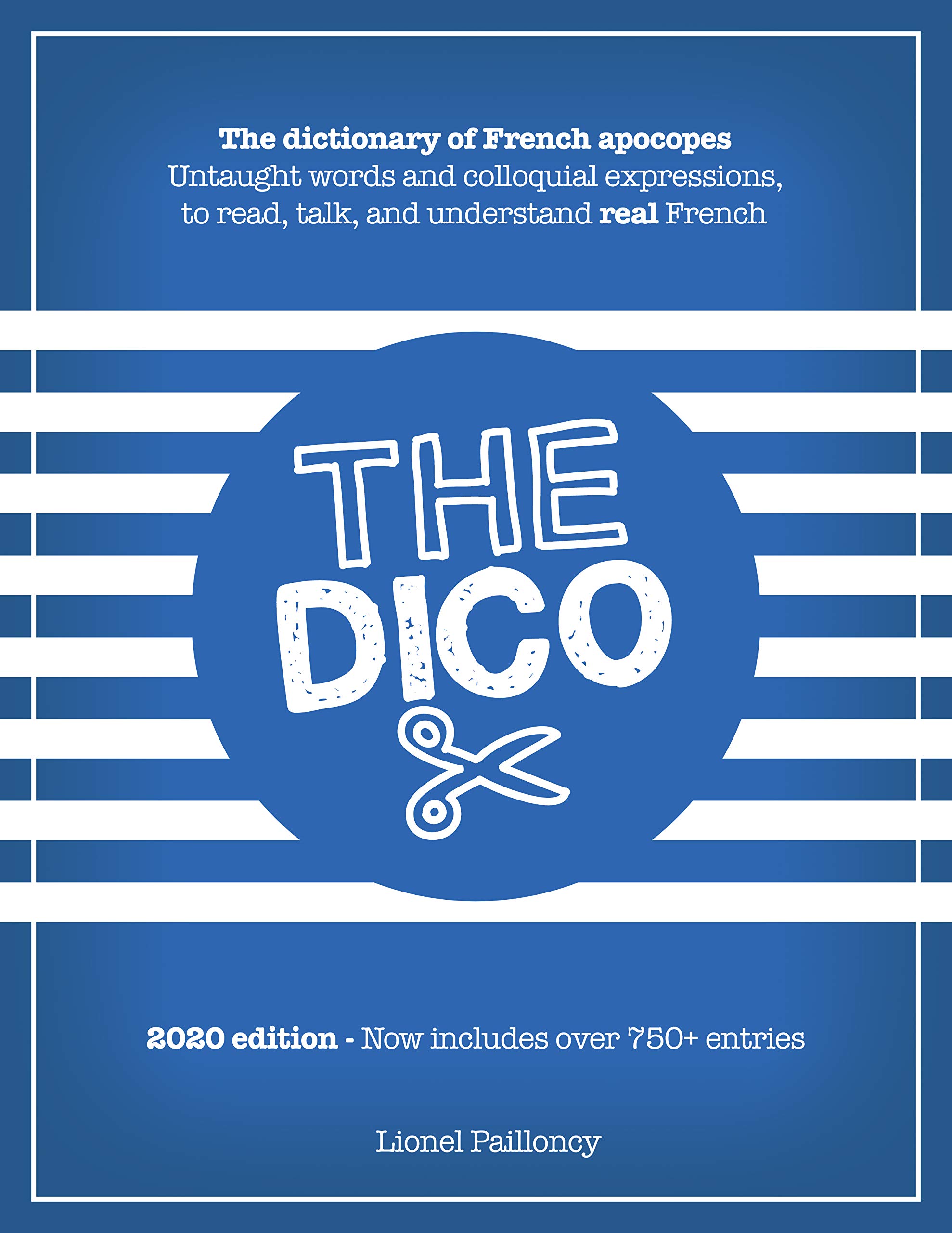 The Dico ️ (2020 Edition) (French Edition) by Lionel Pailloncy | Goodreads