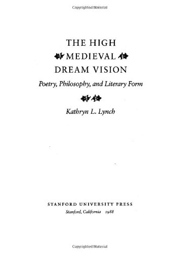 The High Medieval Dream Vision: Poetry, Philosophy, and Literary Form ...