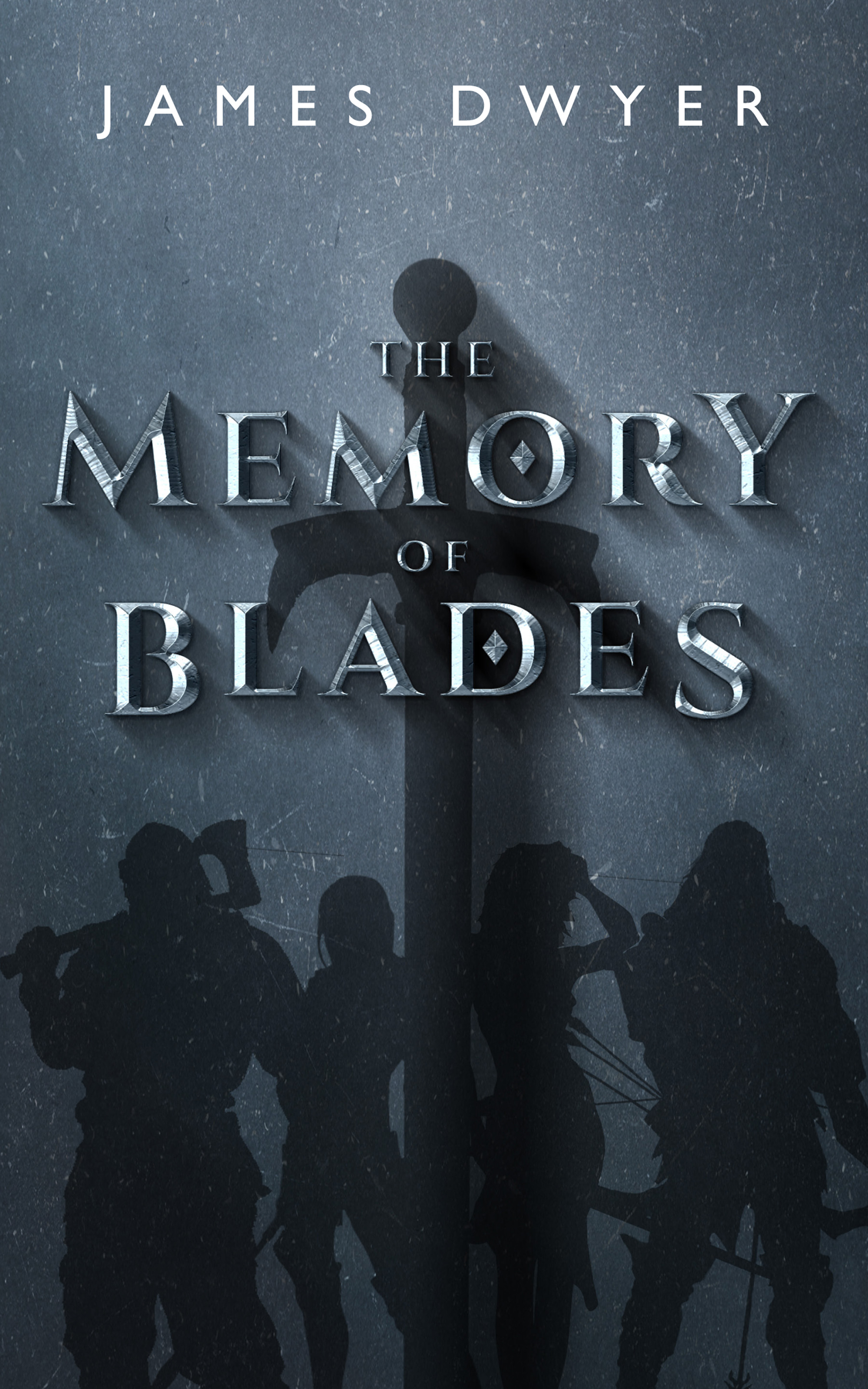 The Memory of Blades by James Dwyer | Goodreads