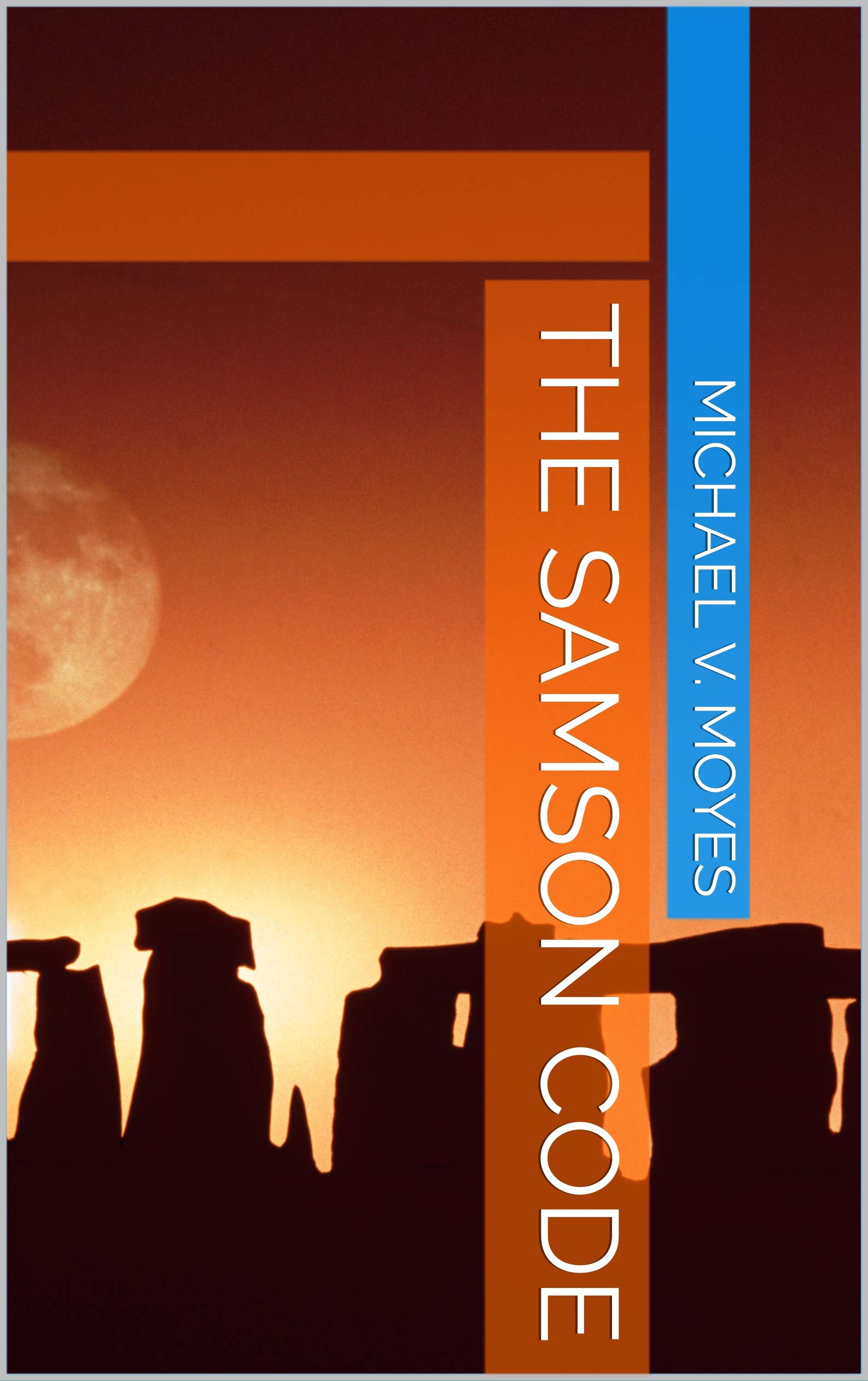 The Samson Code by Michael V. Moyes | Goodreads