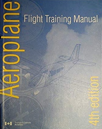 Aeroplane Flight Training Manual by Transport Canada Aviation | Goodreads