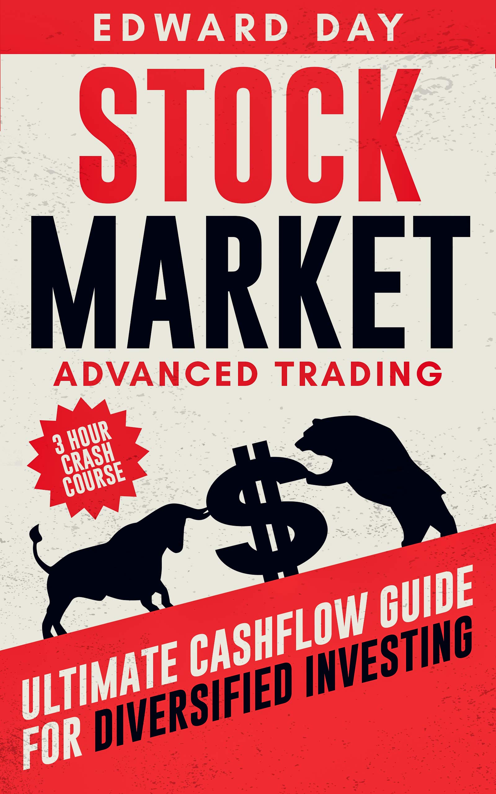 Stock Market Advanced Trading: Ultimate Cashflow Guide for Diversified ...