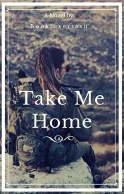Take me Home by booklovertash | Goodreads