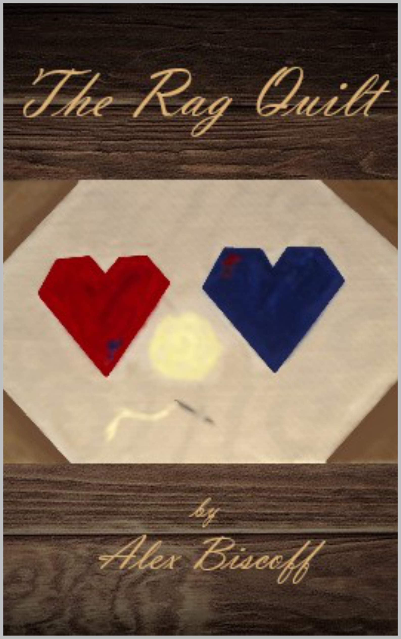 The Rag Quilt by Alex Bischoff | Goodreads