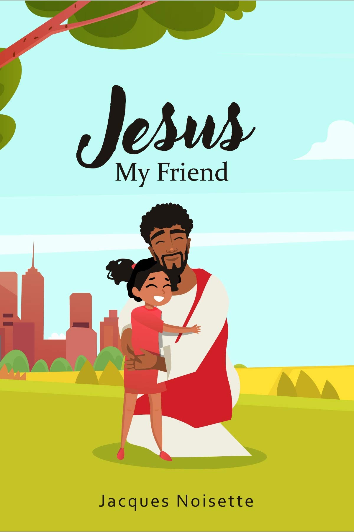 Jesus my Friend by Jacques Noisette | Goodreads