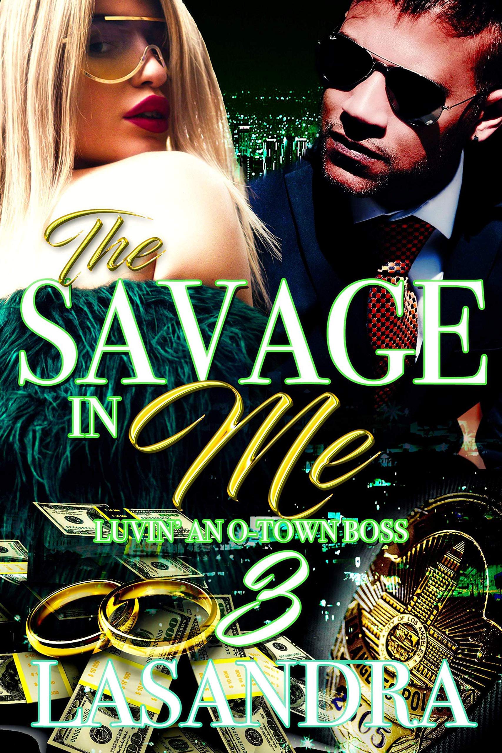 The Savage In Me Luvin An O-Town Boss 3 by Lasandra King | Goodreads