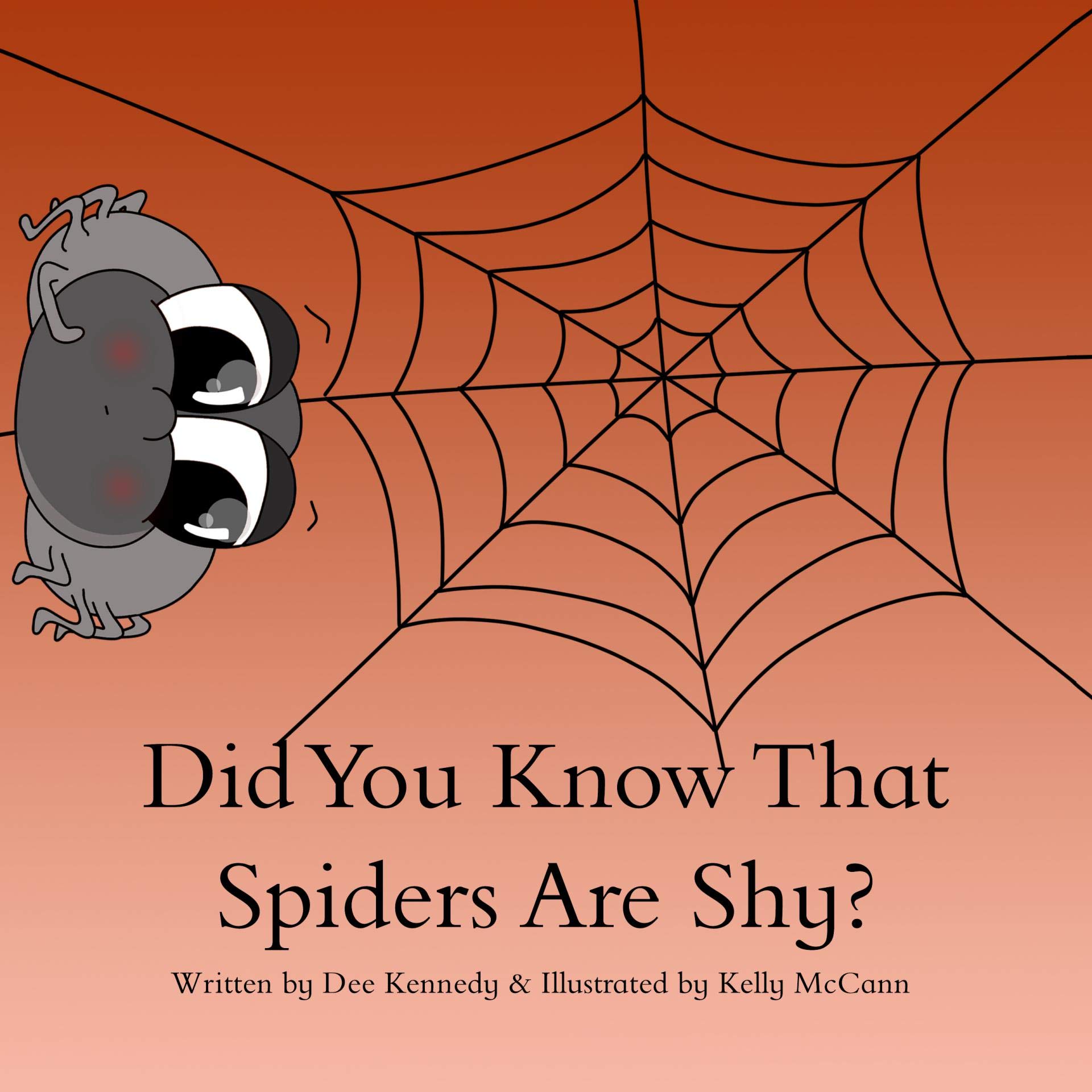 Did You Know That Spiders Are Shy? by Dee Kennedy | Goodreads