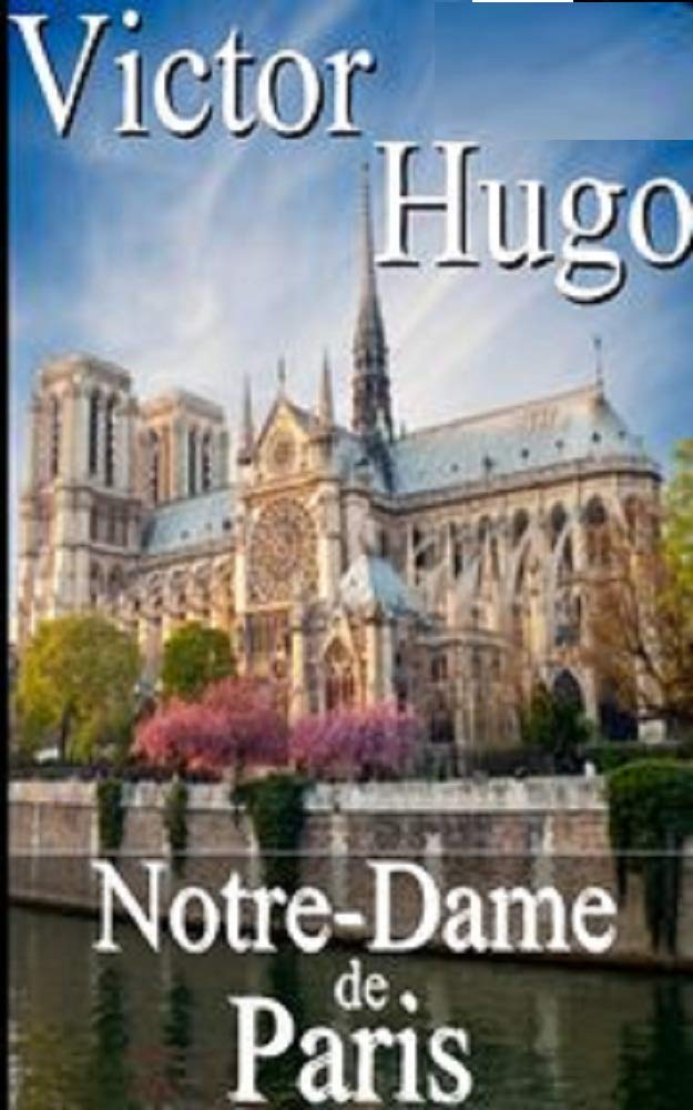 NOTRE-DAME DE PARIS by Victor Hugo | Goodreads