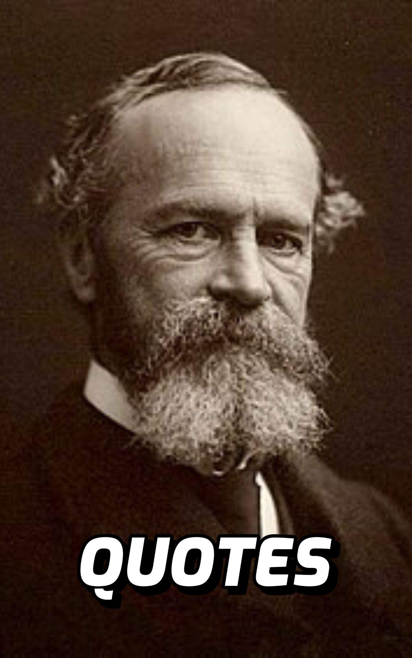 William James Quotes: Quotes Of Wisdom By The Legendary American ...
