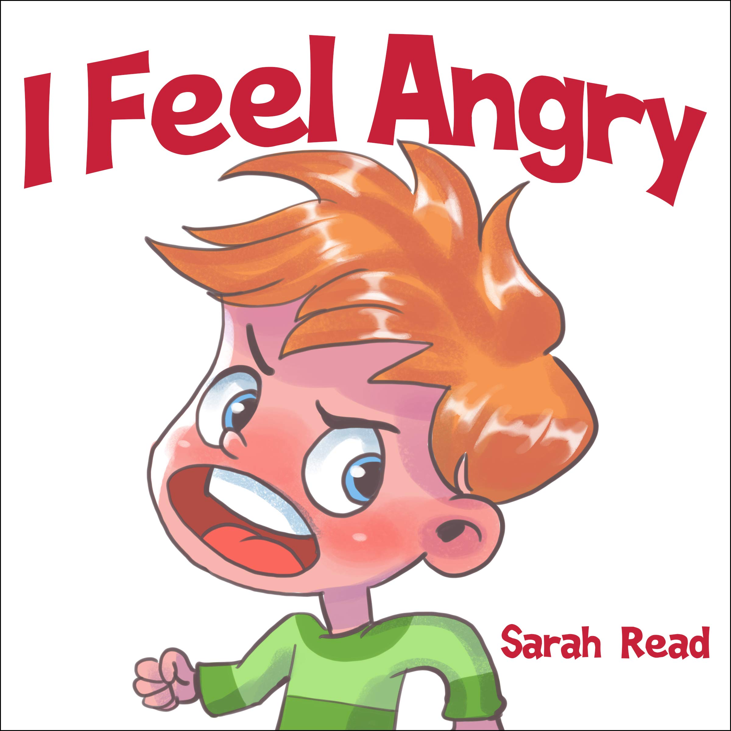I Feel Angry by Sarah Read | Goodreads