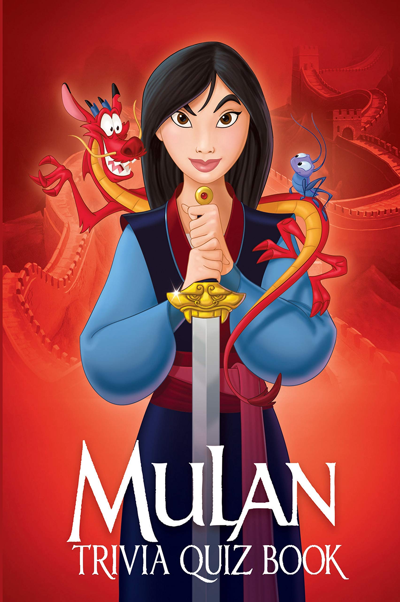 Mulan: Trivia Quiz Book by Sonia Salcedo | Goodreads