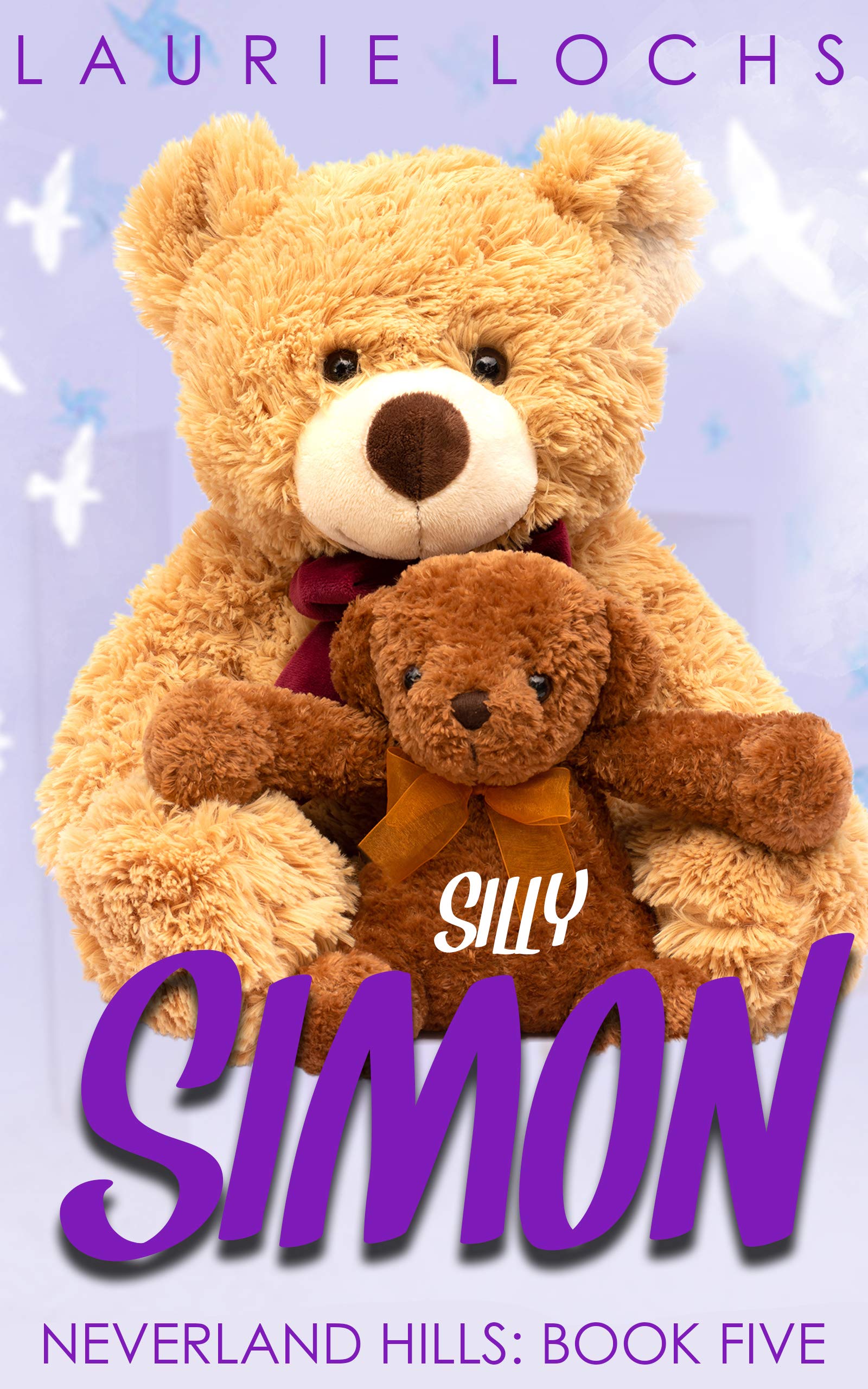 Silly Simon (Neverland Hills #5) by Laurie Lochs | Goodreads