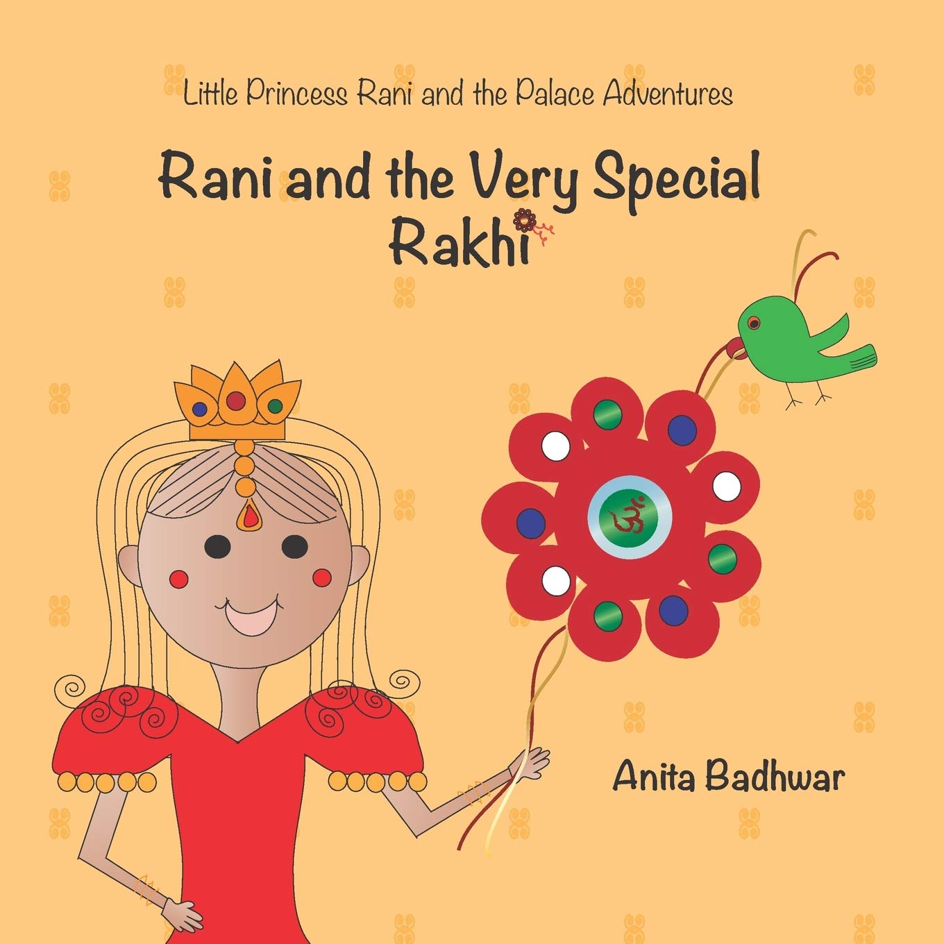 Rani and the Very Special Rakhi by Anita Badhwar | Goodreads