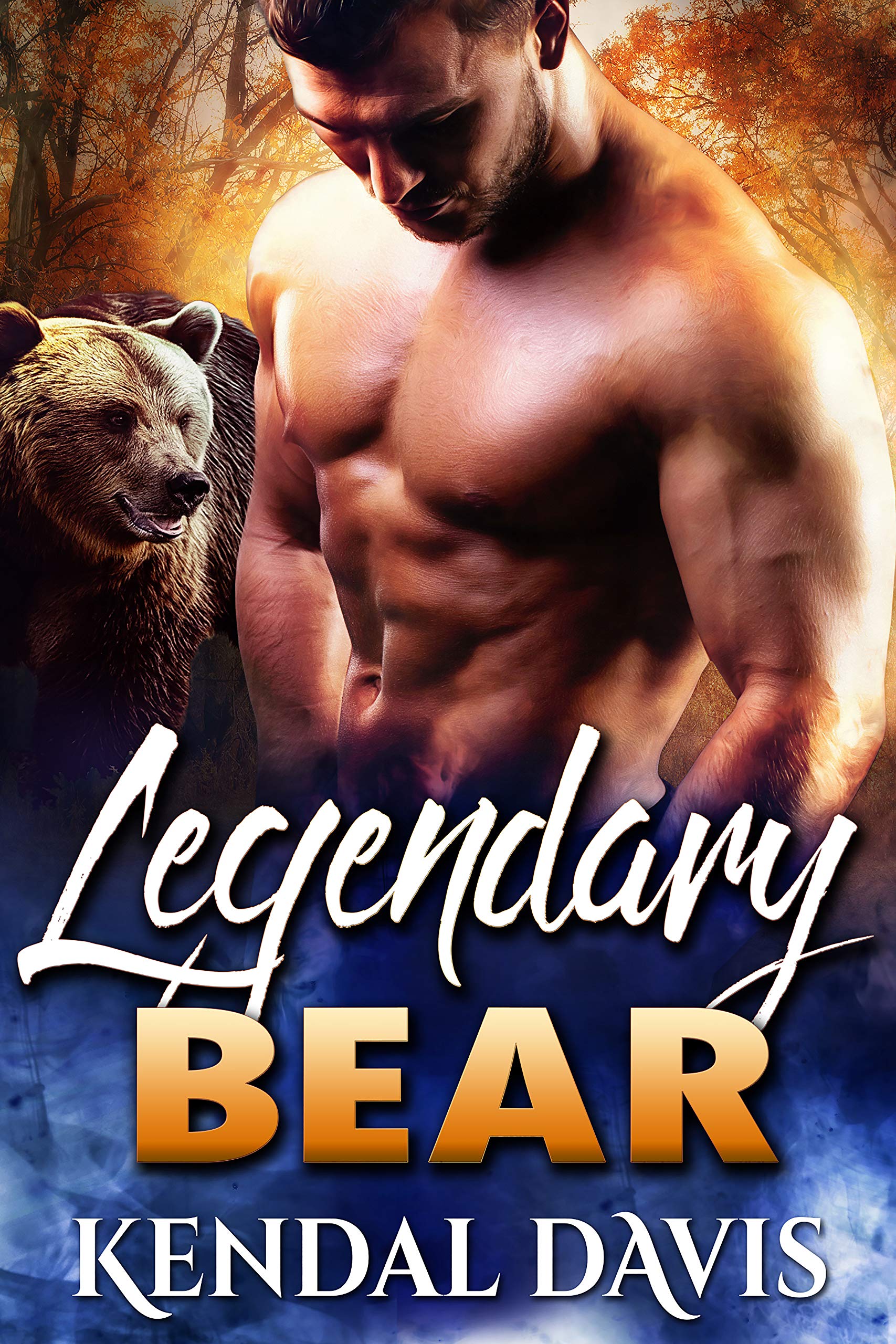Legendary Bear by Kendal Davis | Goodreads