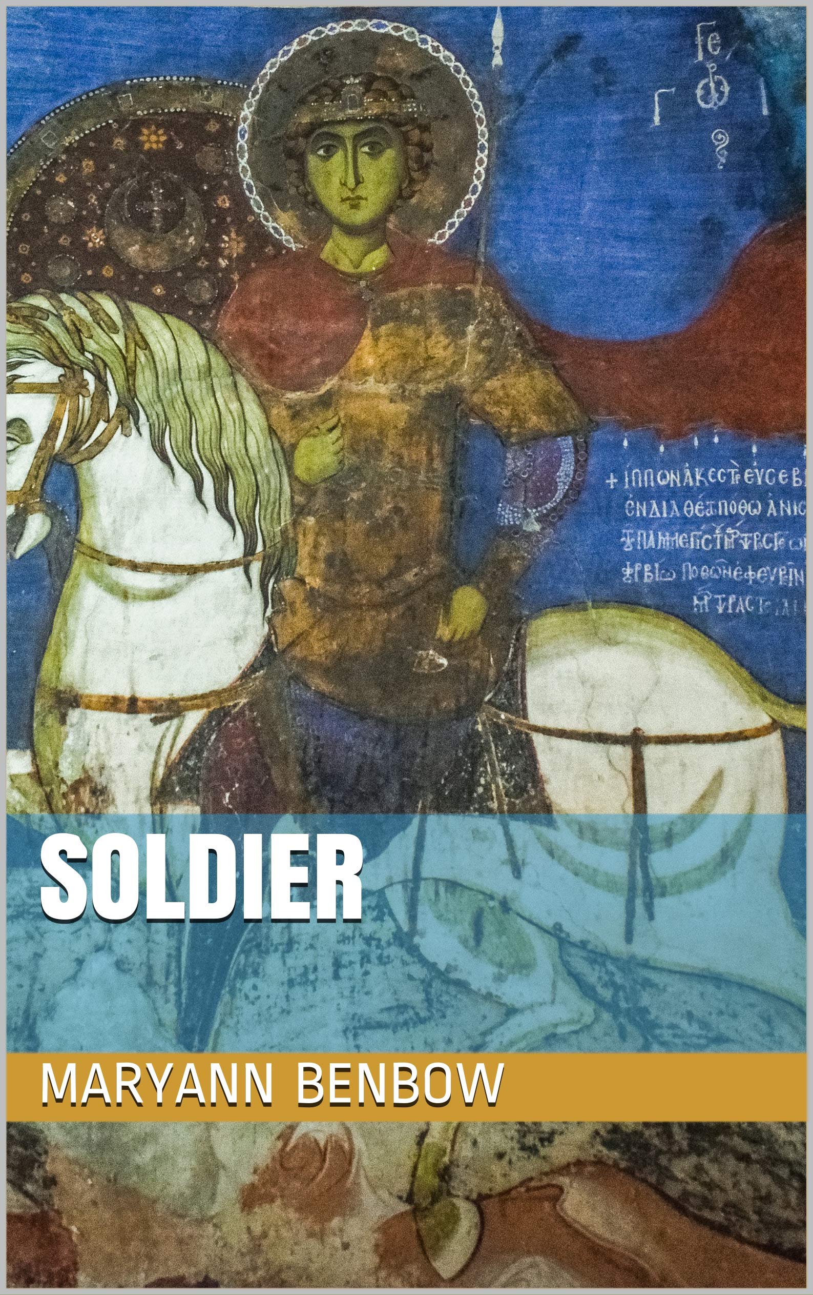 Soldier (Book One) by Maryann Benbow | Goodreads