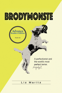 BrodyMonster: A perfectionist and the world's most imperfect terrier by ...