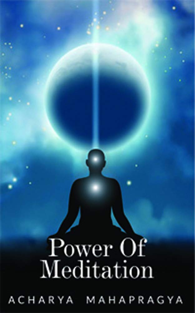 Power of Meditation by Acharya Mahapragya | Goodreads
